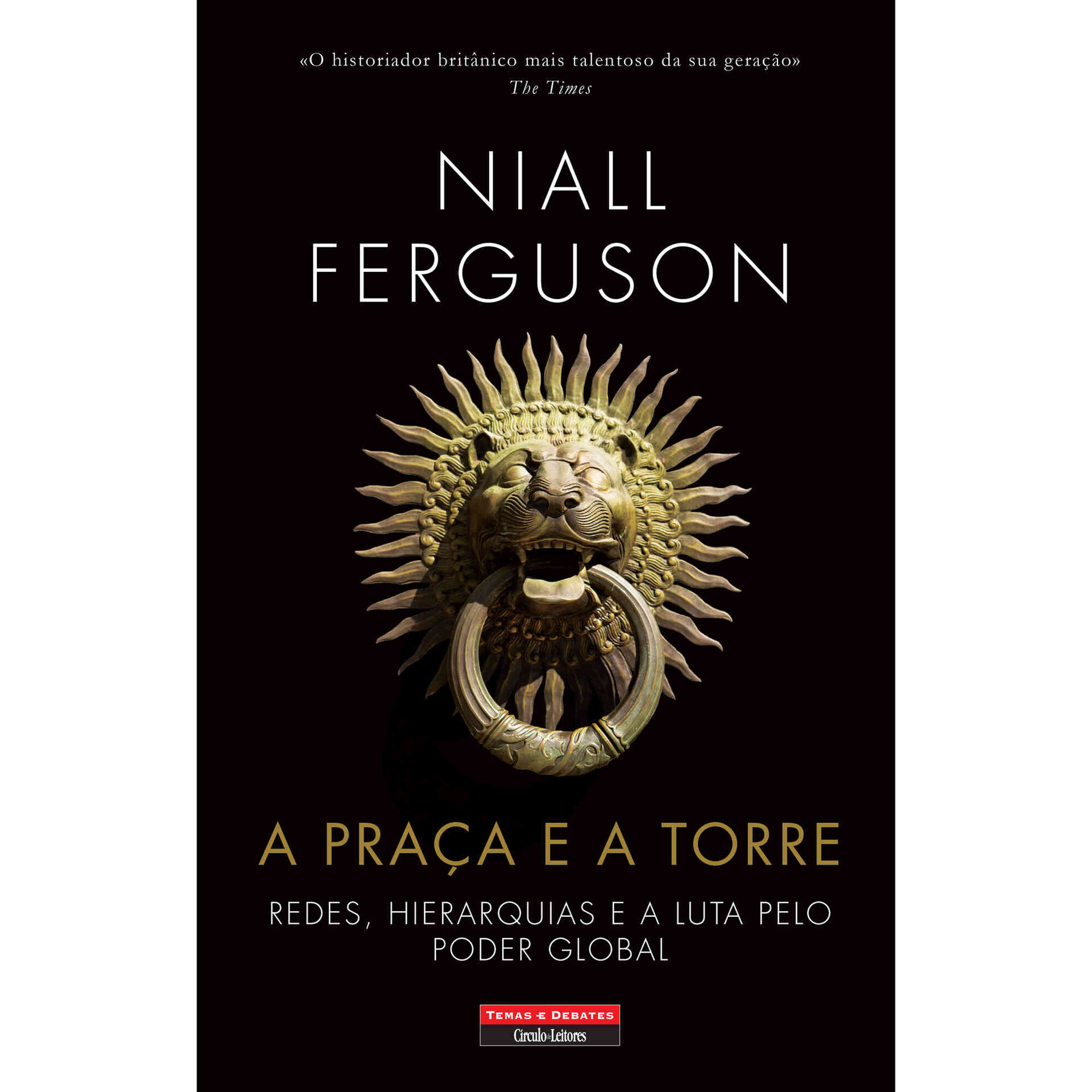 A Praça e a Torre de Niall Ferguson | Continente Online