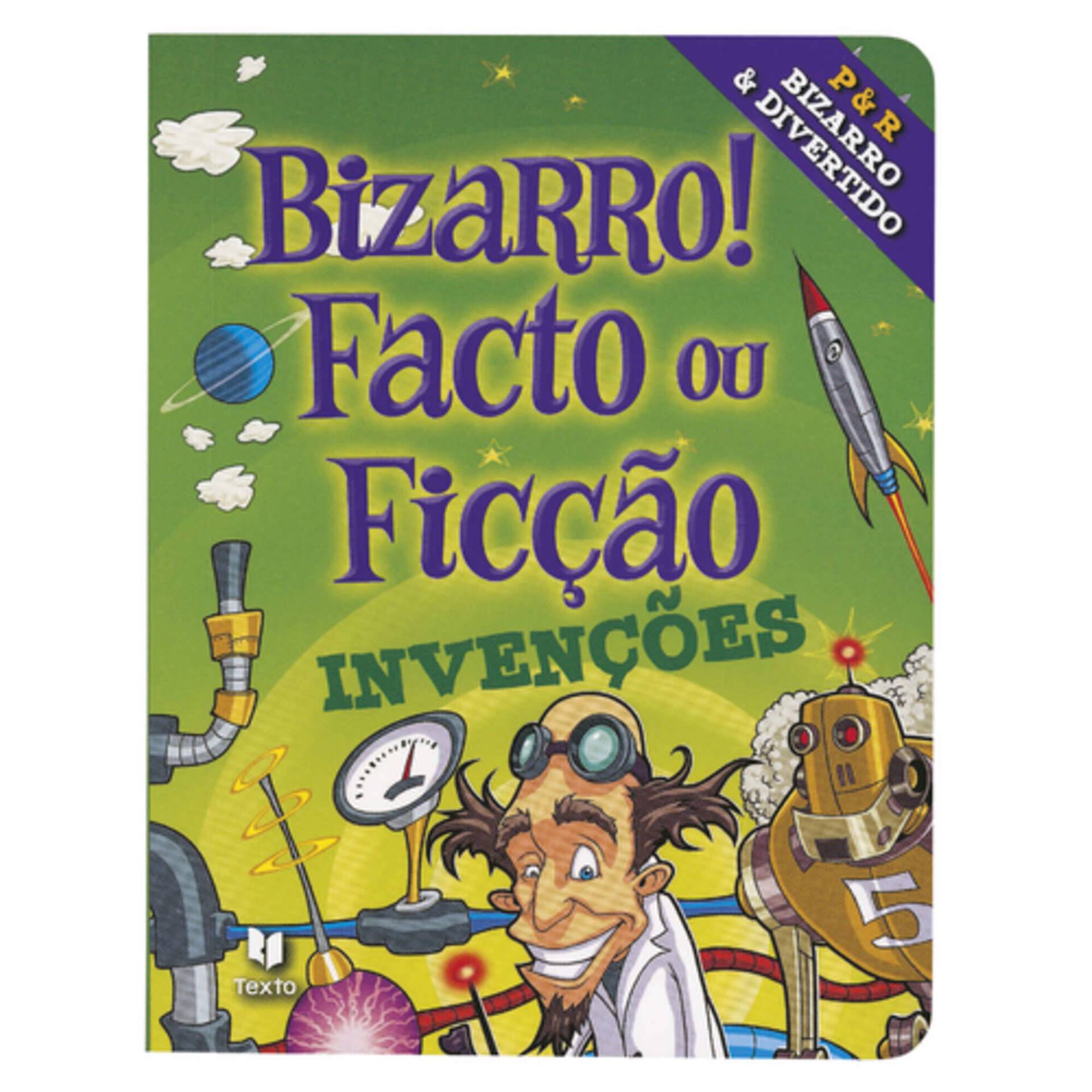 Bizarro! Facto ou Ficção - Invenções Ben Ripley | Continente Online