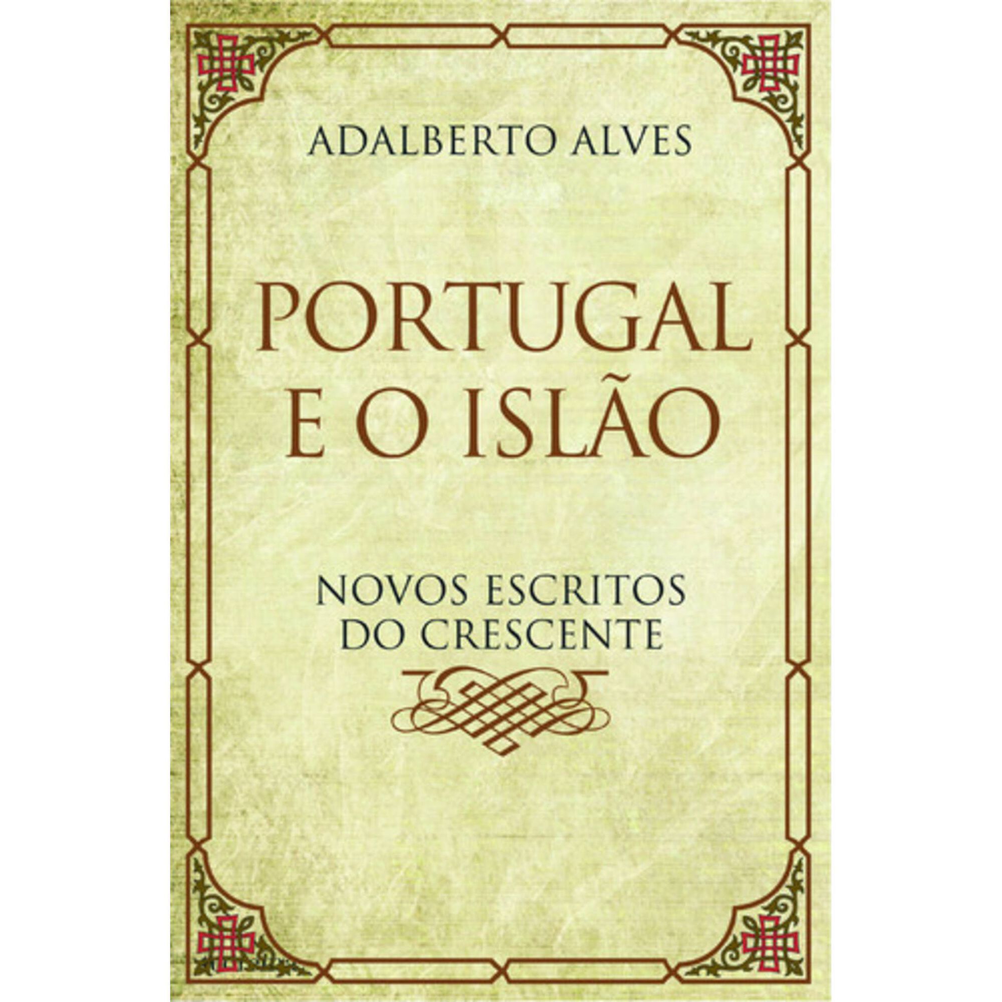 Portugal e o Islão Adalberto Alves | Continente Online