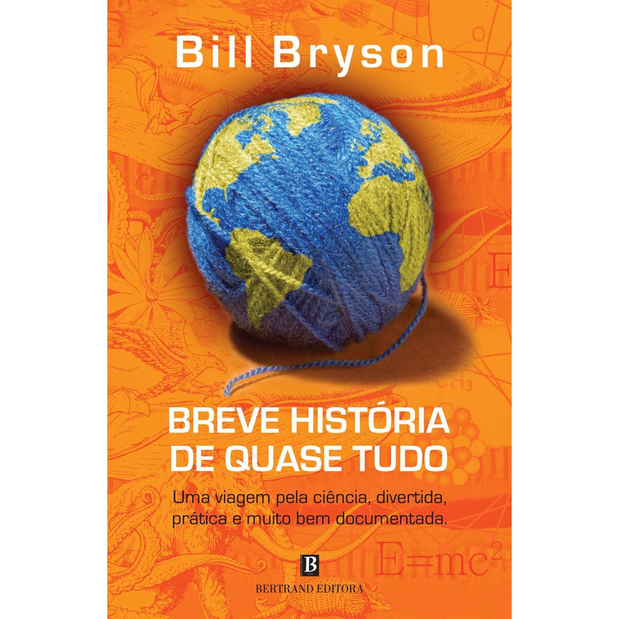 Breve História de Quase Tudo de Bill Bryson | Continente Online