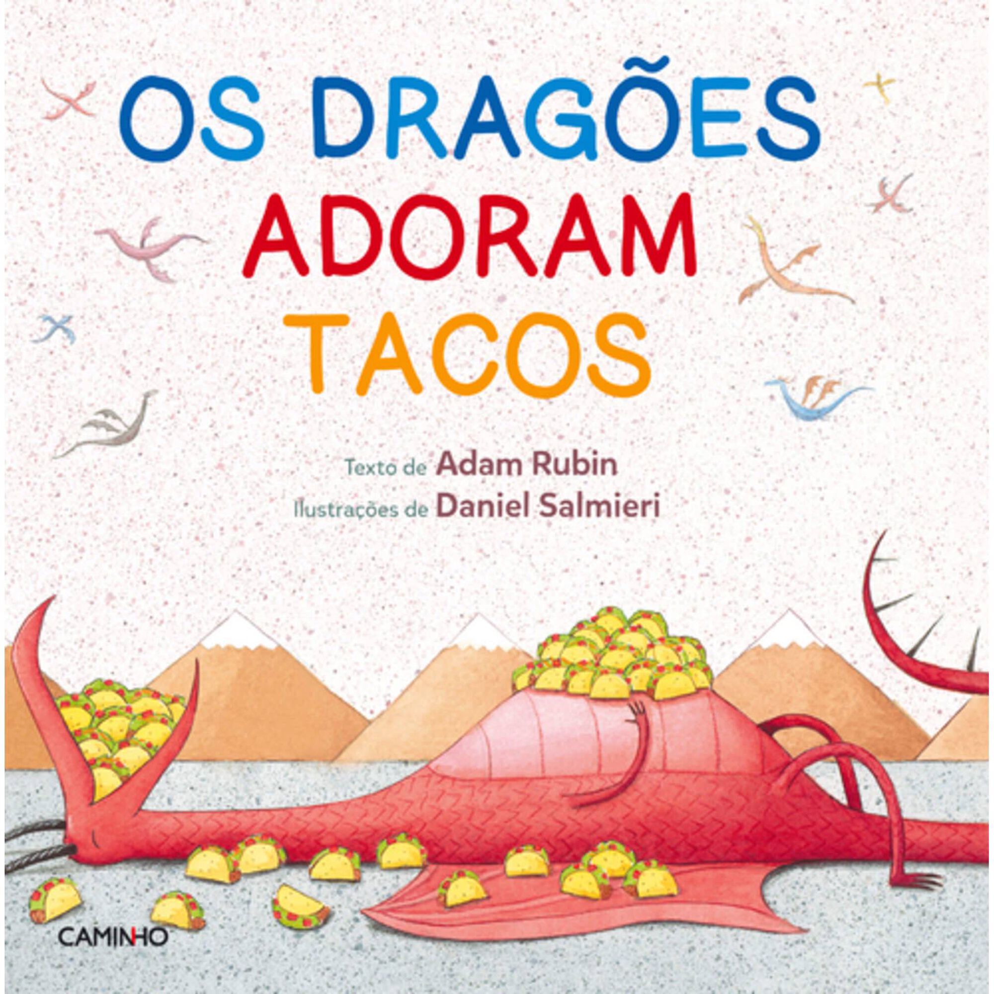 Os Dragões Adoram Tacos Adam Rubin | Continente Online