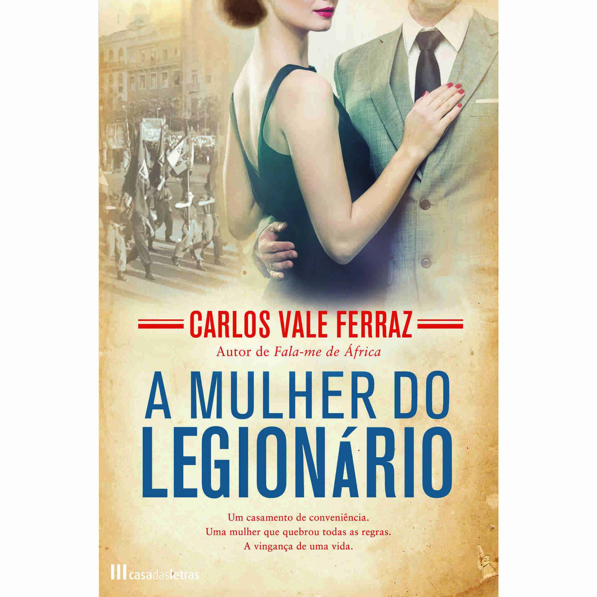 A Mulher do Legionário de Carlos Vale Ferraz | Continente Online