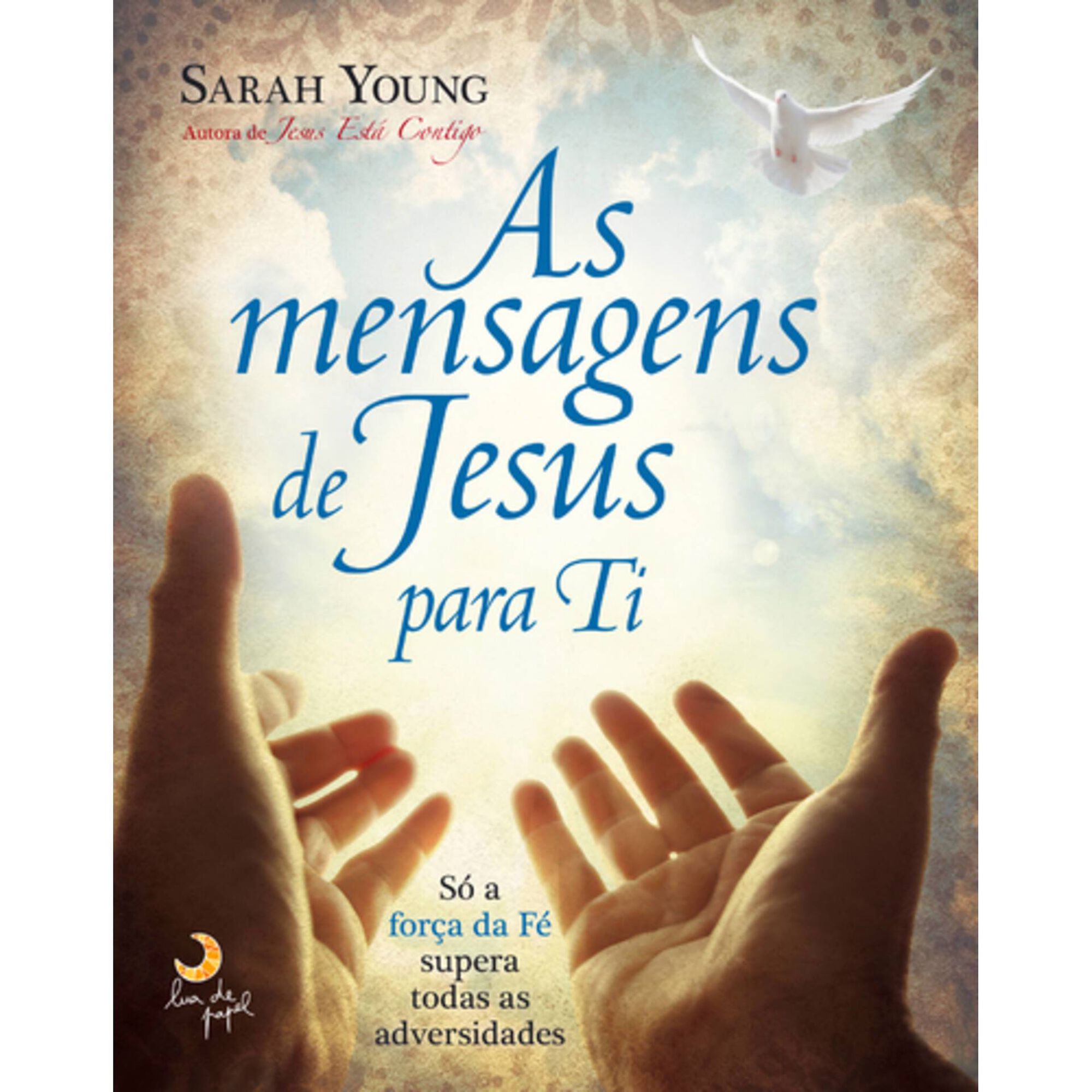 As Mensagens de Jesus para Ti Sarah Young | Continente Online