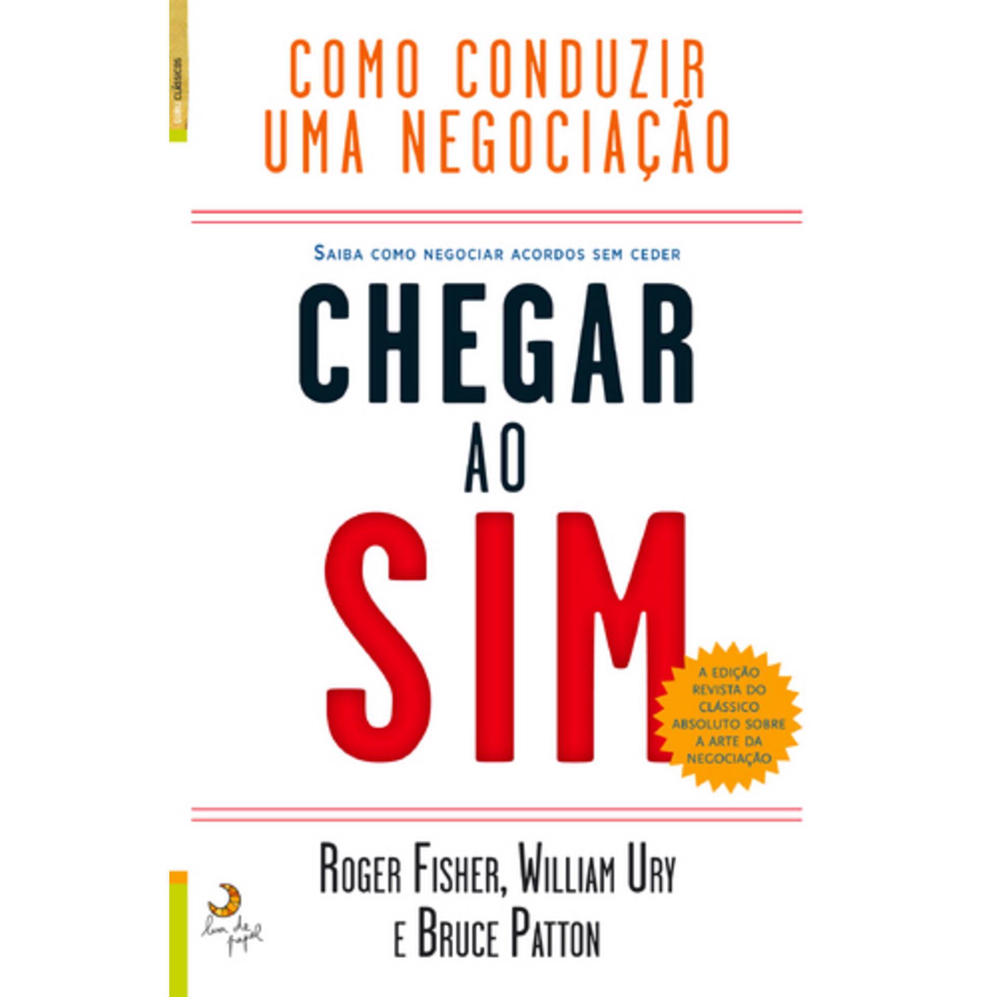 Como Conduzir uma Negociação - Chegar ao Sim de Roger Fisher ...
