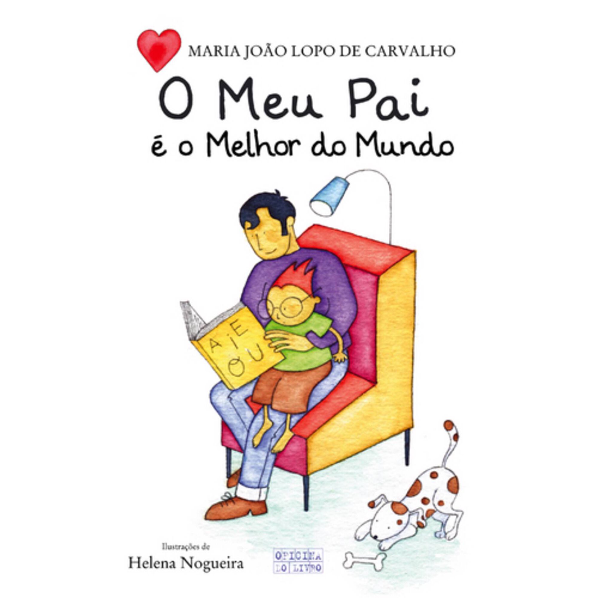 O Meu Pai é o Melhor do Mundo Maria João Lopo de Carvalho | Continente ...