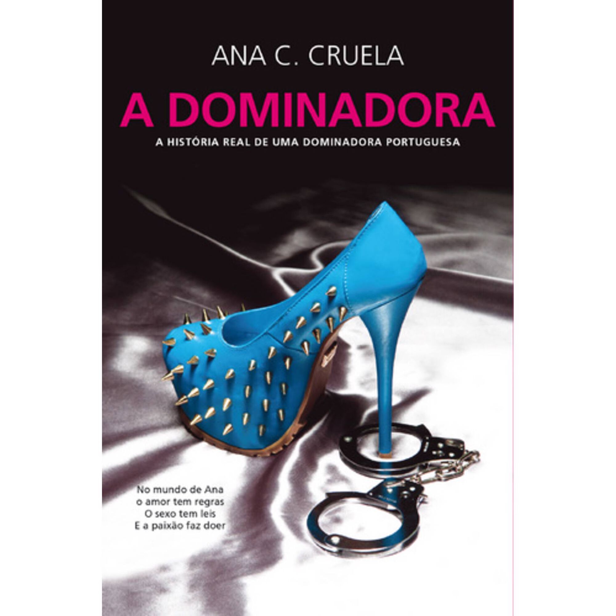 A Dominadora Ana C. Cruela | Continente Online