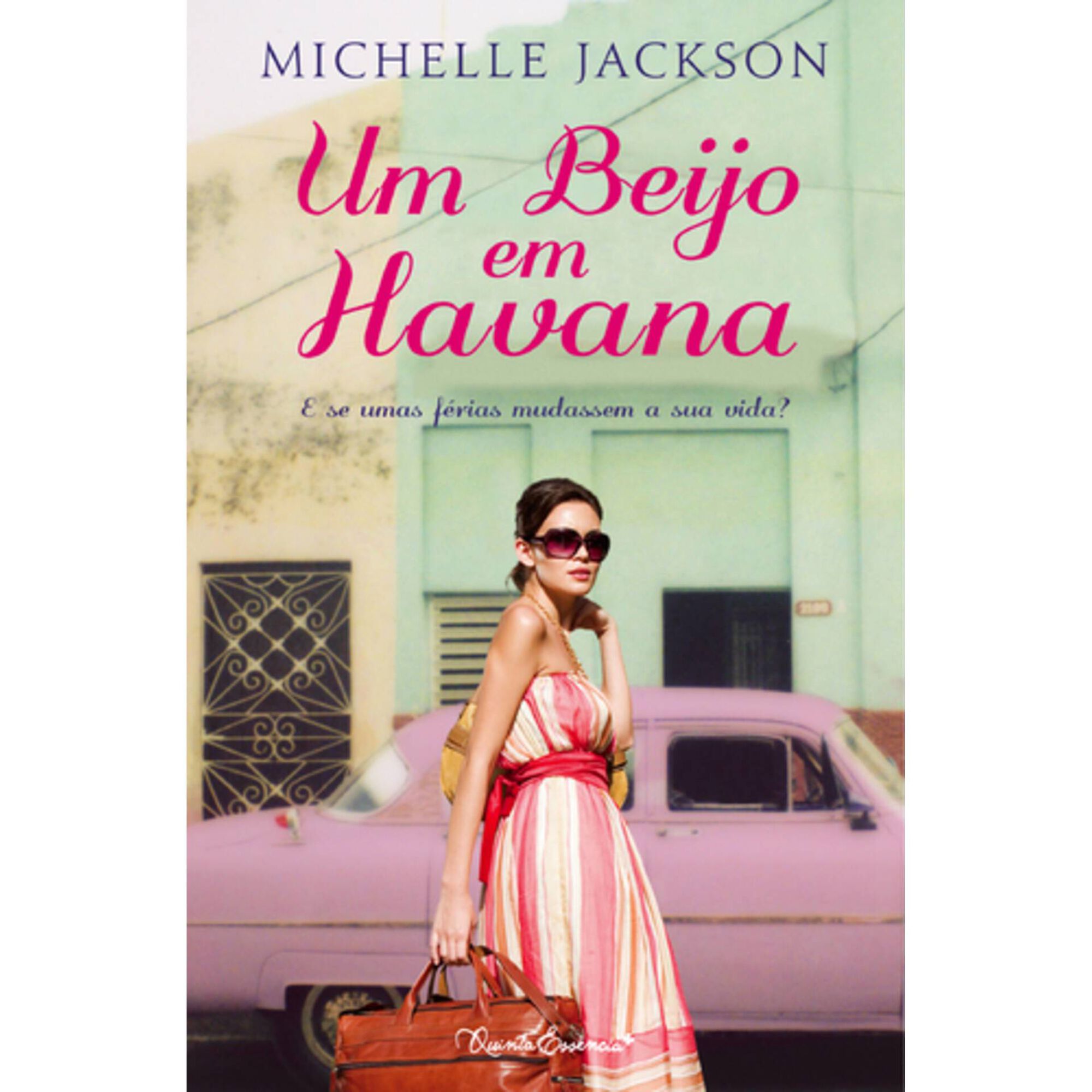 Um Beijo em Havana Michelle Jackson | Continente Online