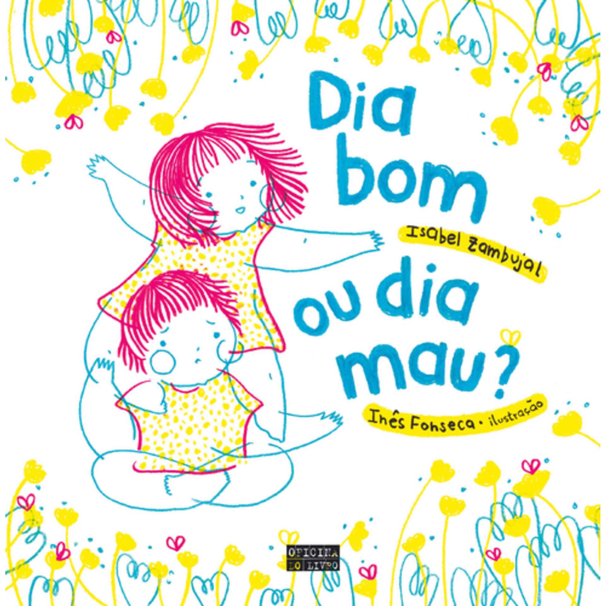 Dia Bom ou Dia Mau? de Isabel Zambujal | Continente Online