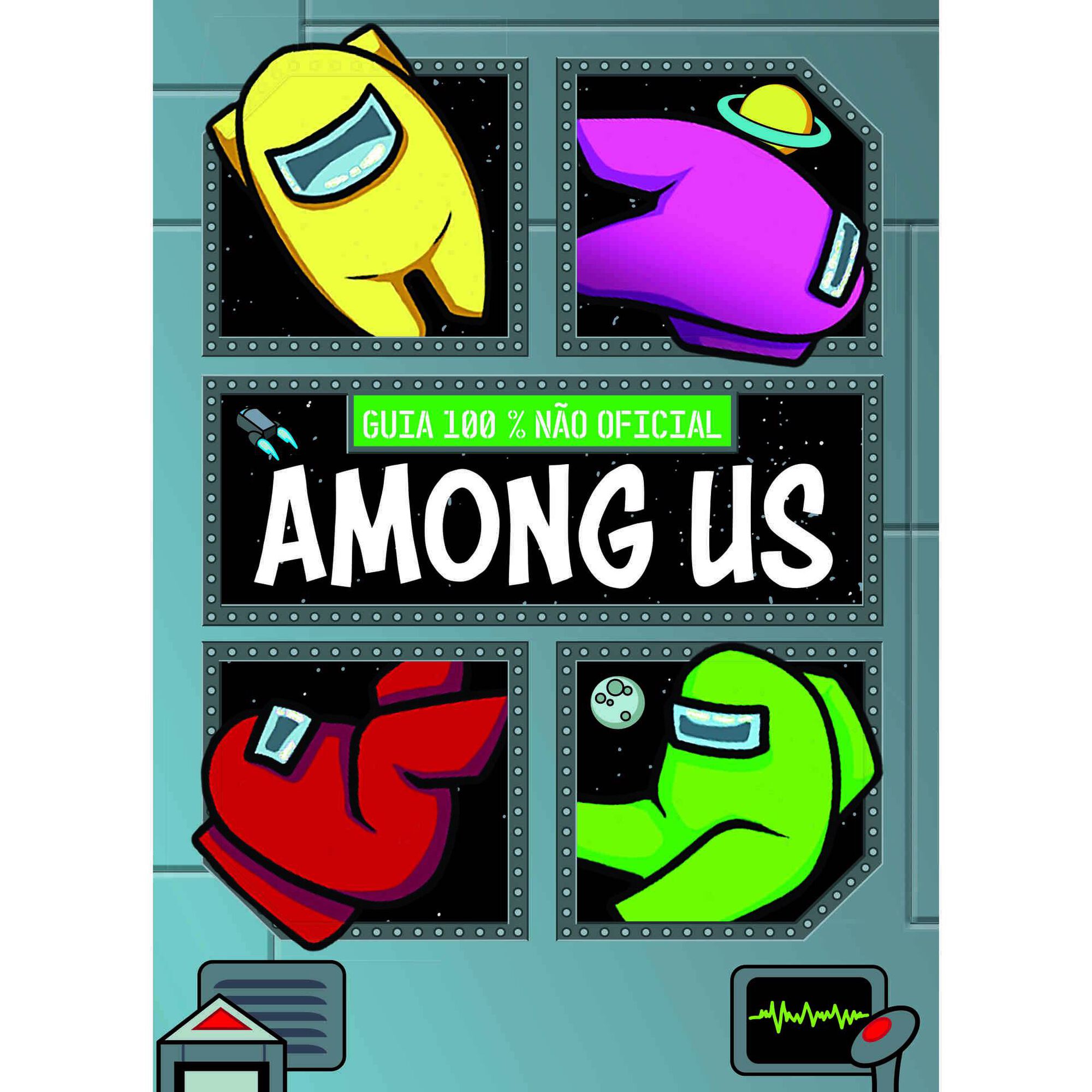 Among Us - Guia 100 % Não Oficial Matt Yeo | Continente Online