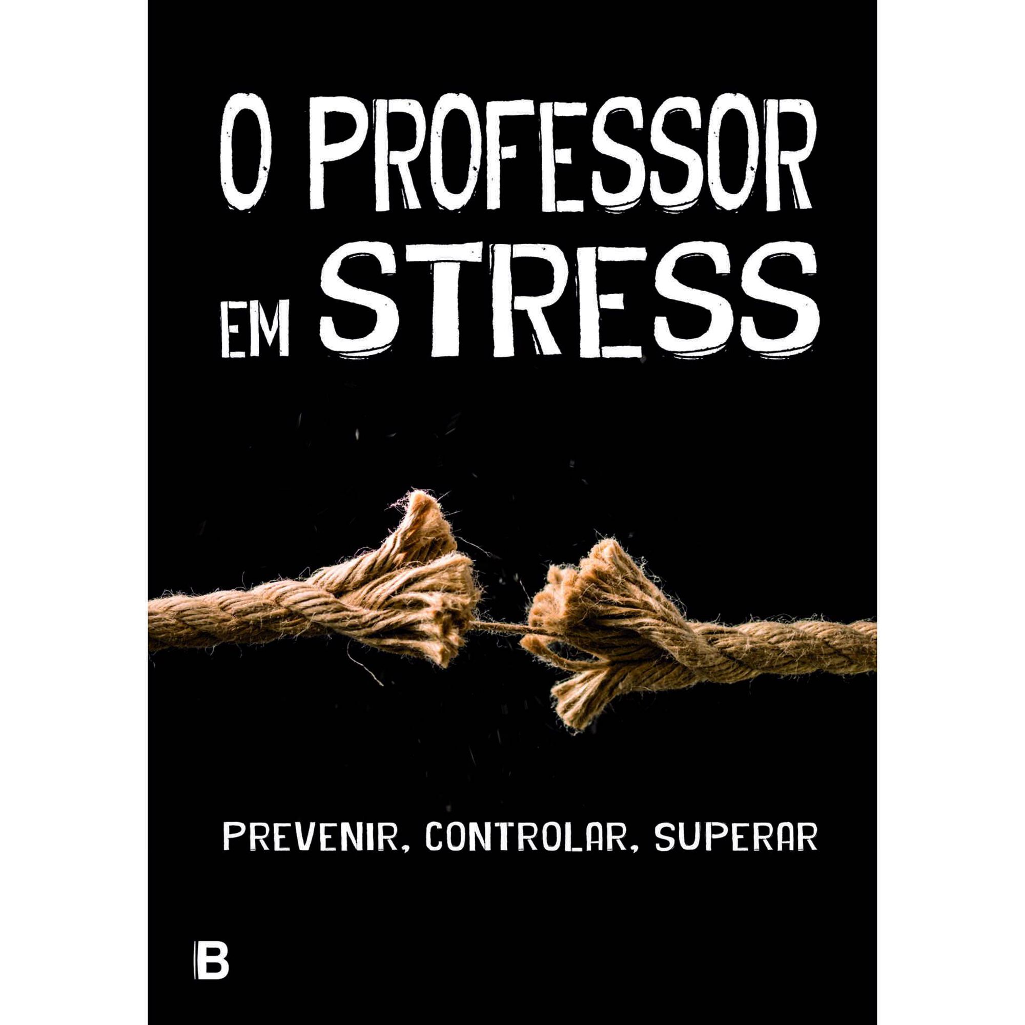 O Professor em Stress de Jesus Maria Nieto Gil | Continente Online
