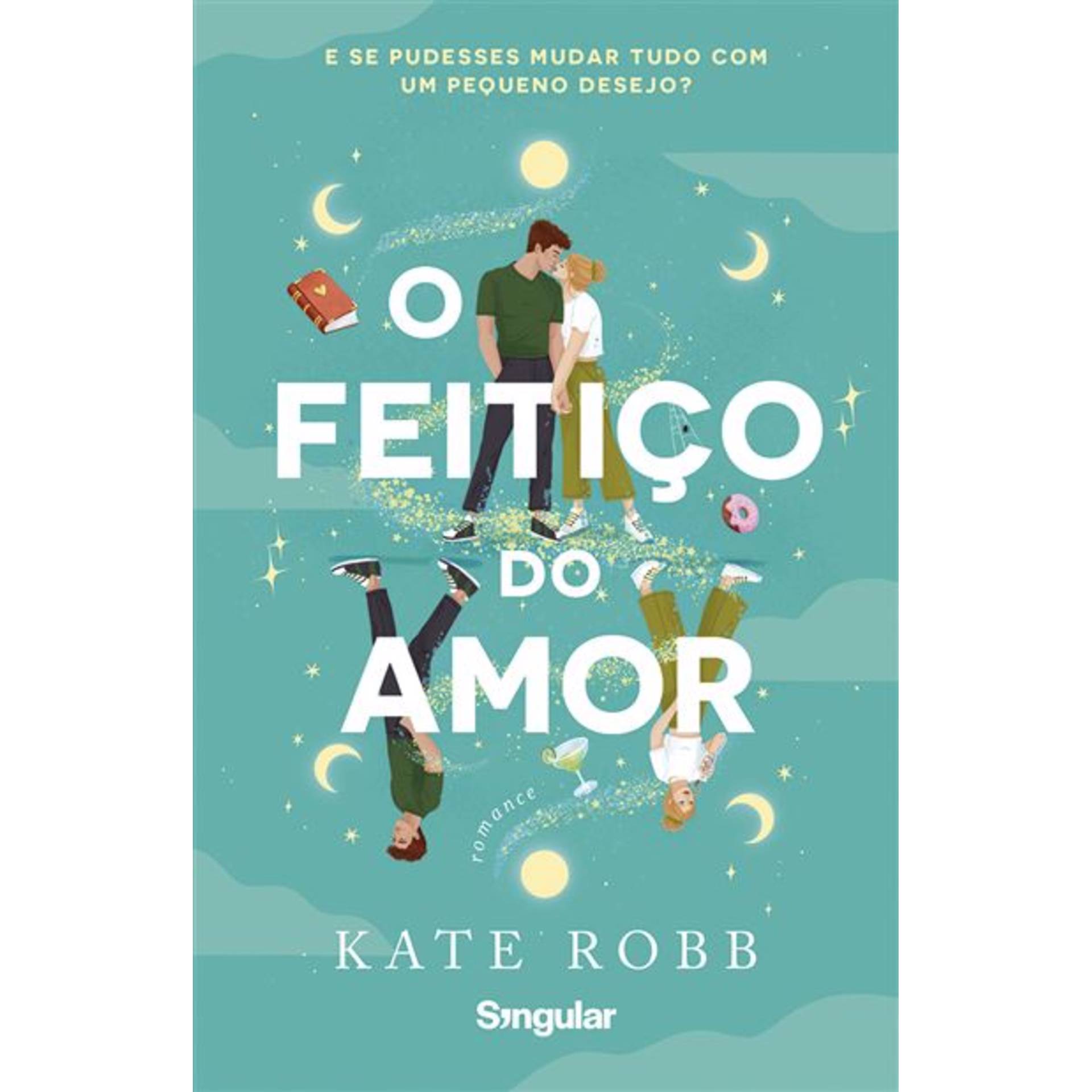 O Feitiço do Amor Kate Robb | Continente Online