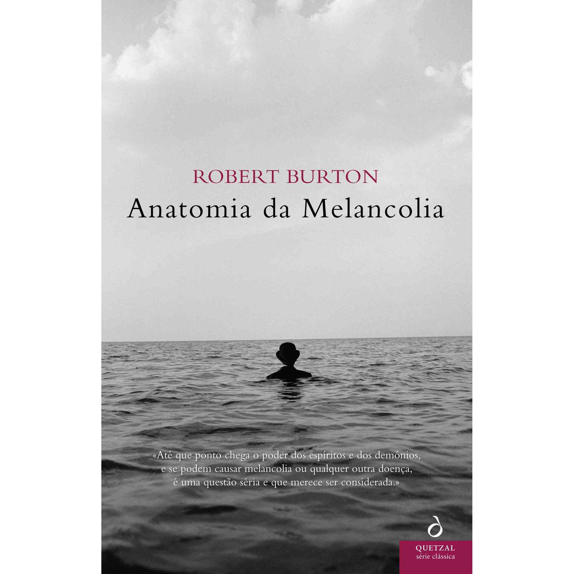 Anatomia da Melancolia Robert Burton | Continente Online