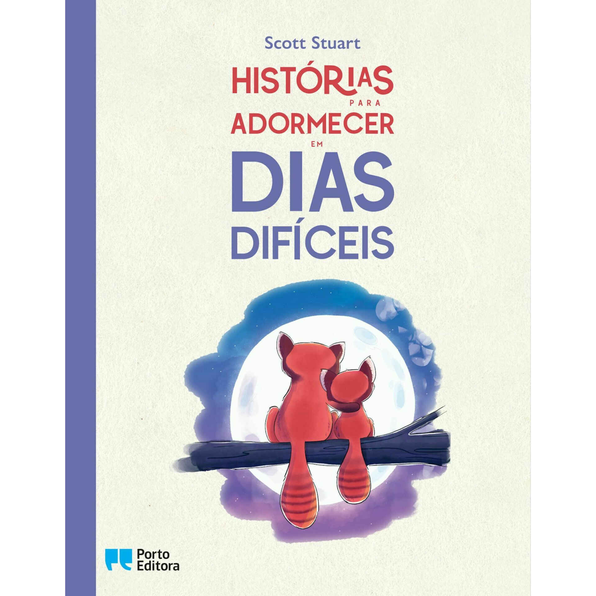 Histórias para Adormecer em Dias Difíceis de Scott Stuart | Continente ...