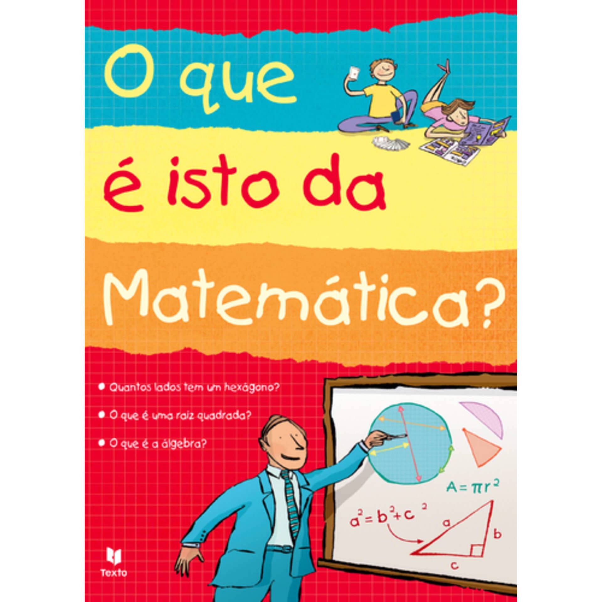 O Que é Isto da Matemática? de Alex Frith | Continente Online