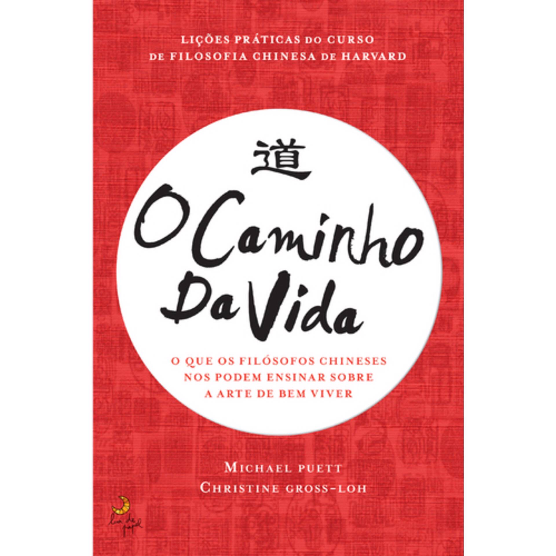 O Caminho da Vida de Michael Puett | Continente Online