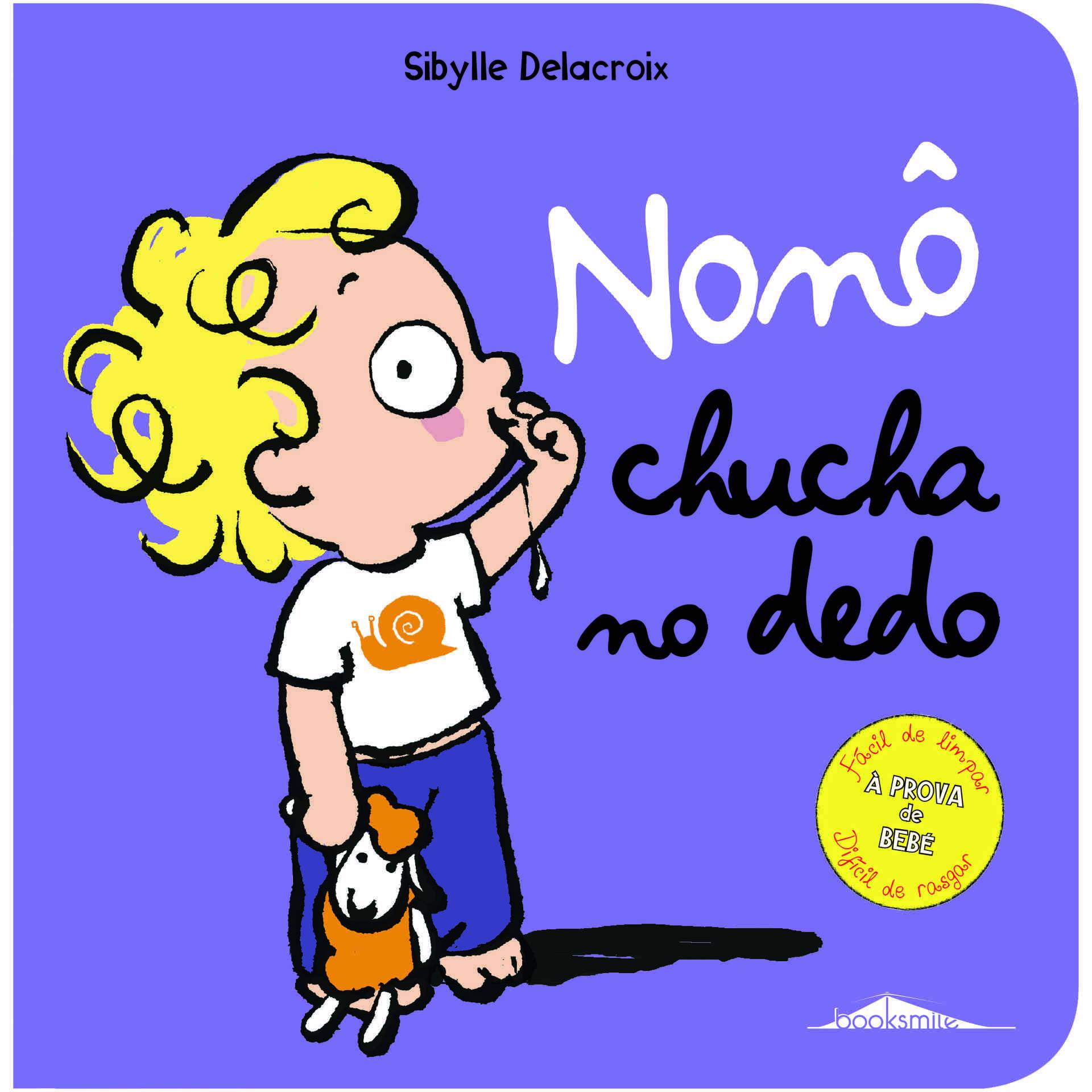 Nonô Chucha no Dedo de Sibylle Delacroix | Continente Online