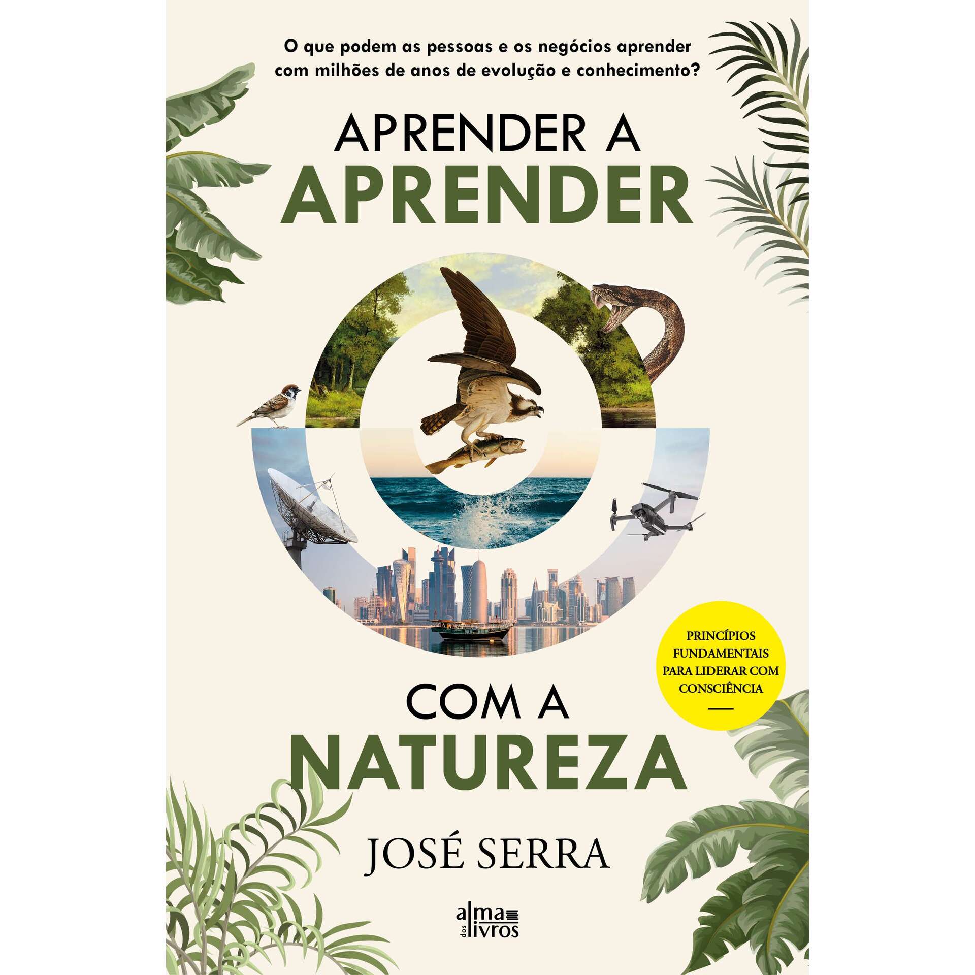 Aprender a Aprender com a Natureza José Serra | Continente Online
