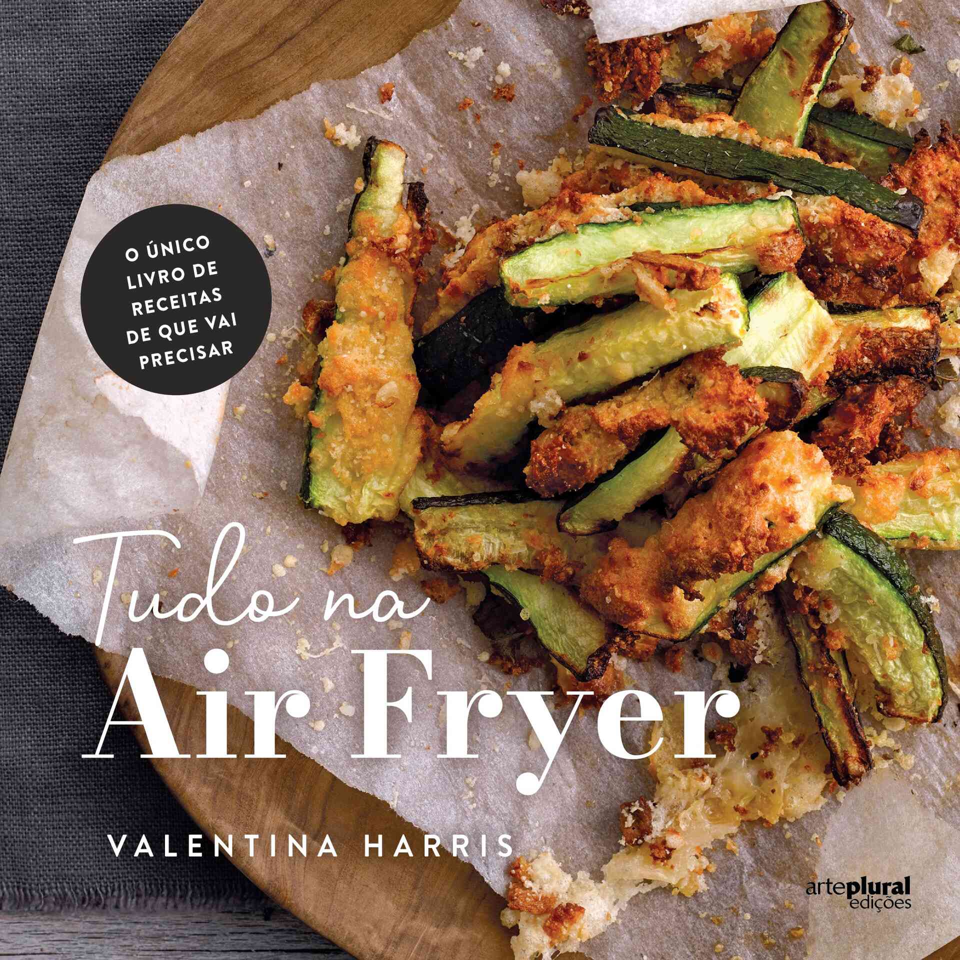 Tudo na Air Fryer de Valentina Harris | Continente Online
