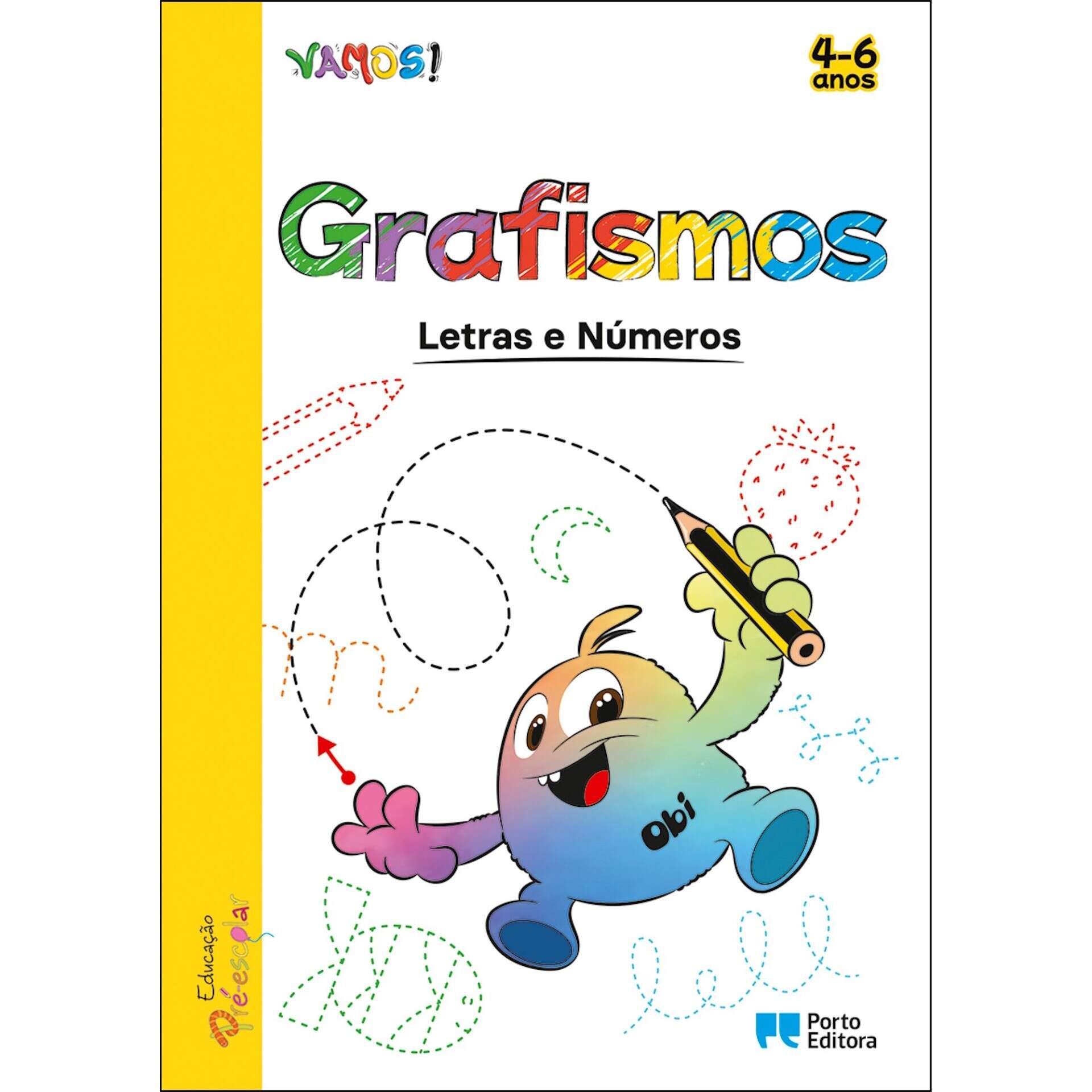 VAMOS! - Grafismos Letras e Números - 4-6 Anos Porto Editora ...