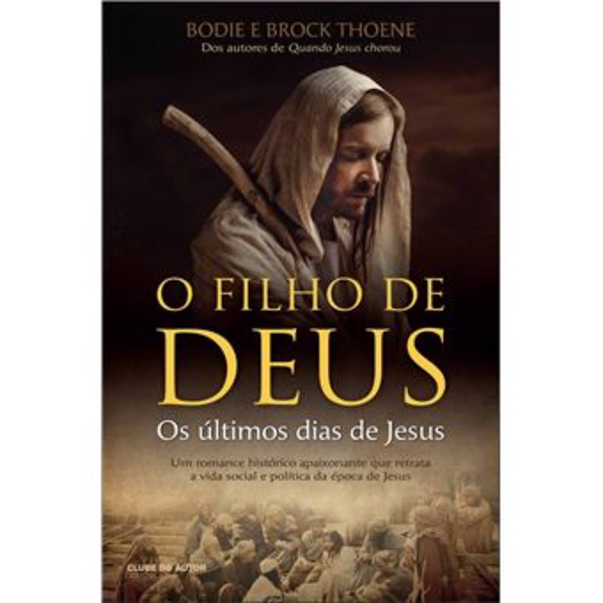 O Filho de Deus de Bodie Thoene e Brock Thoene | Continente Online