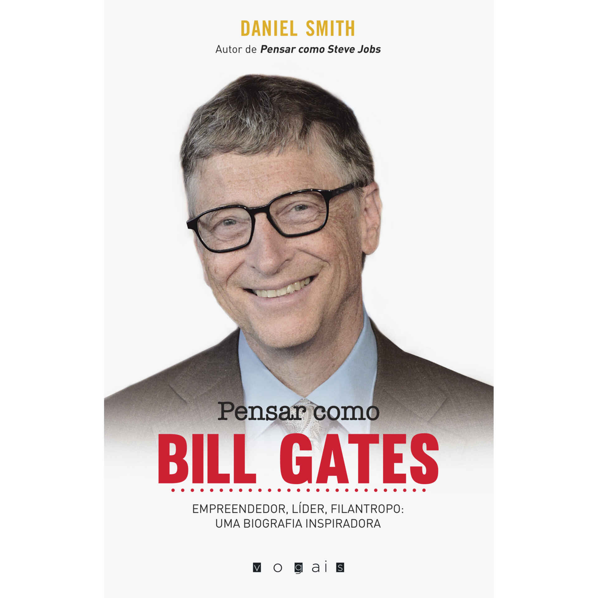 Pensar como Bill Gates de Daniel Smith | Continente Online