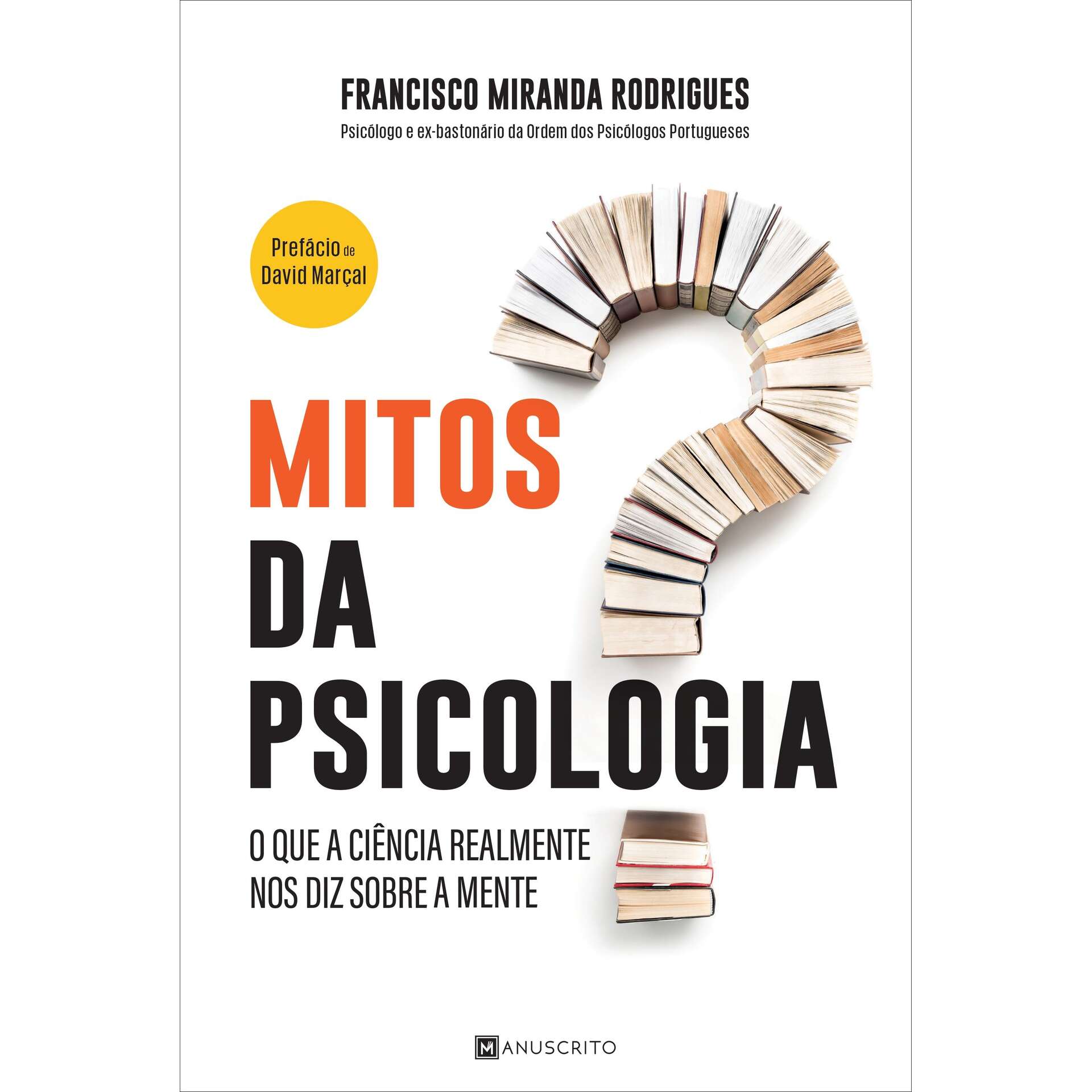 Mitos da Psicologia de Francisco Miranda Rodrigues | Continente Online