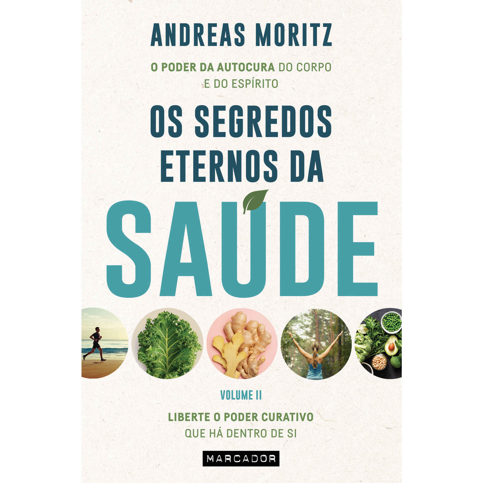 Os Segredos Eternos da Saúde (volume II) de Andreas Moritz | Continente ...