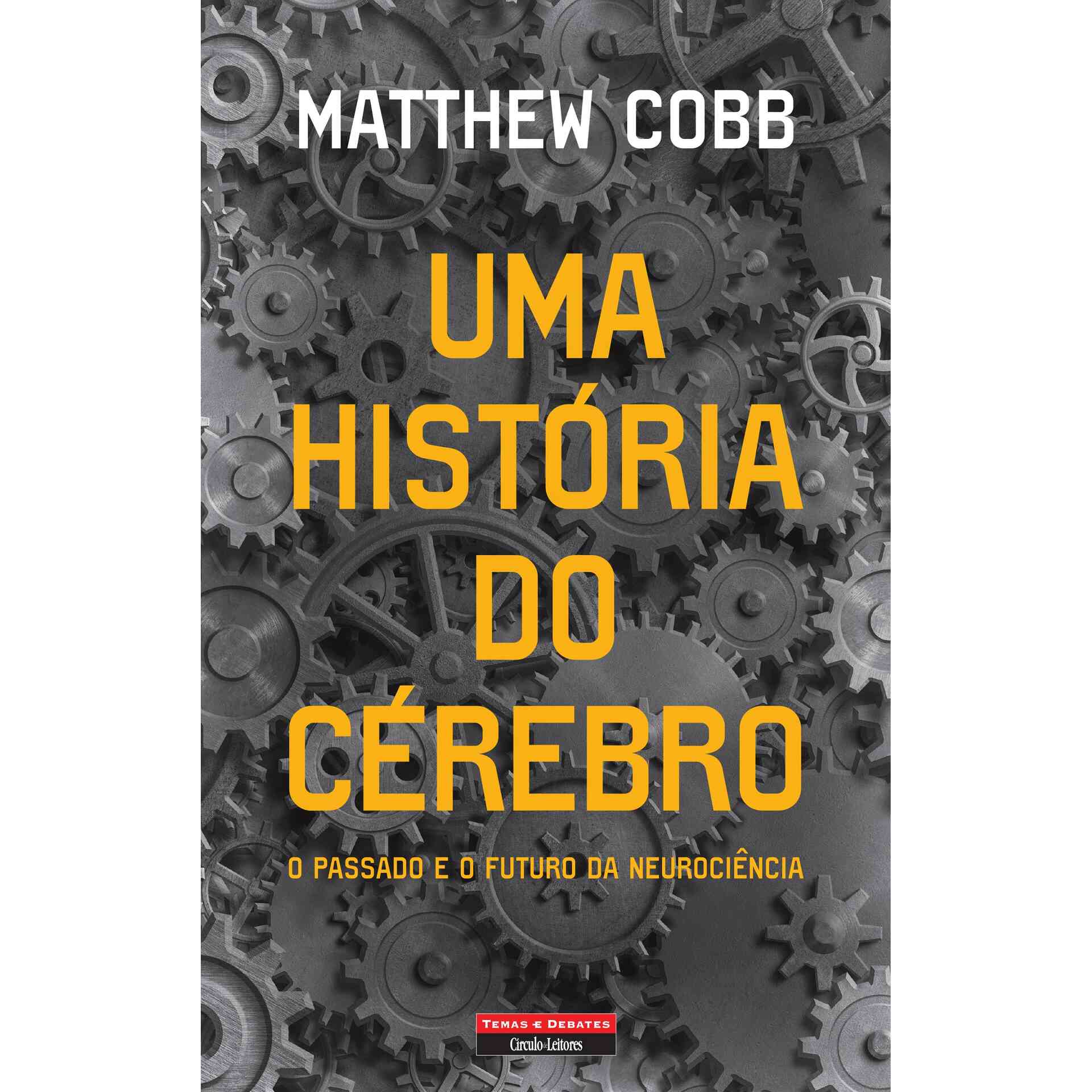 Uma História do Cérebro de Matthew Cobb | Continente Online