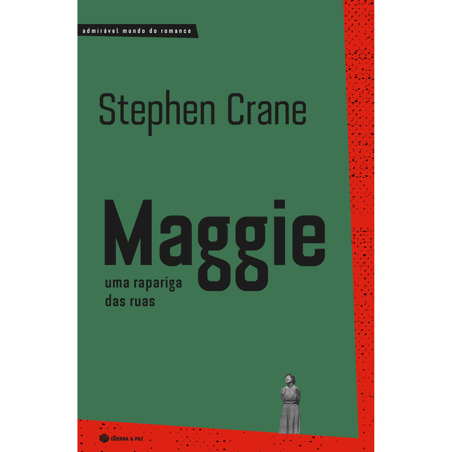 Maggie, Uma Rapariga das Ruas de Stephen Crane | Continente Online