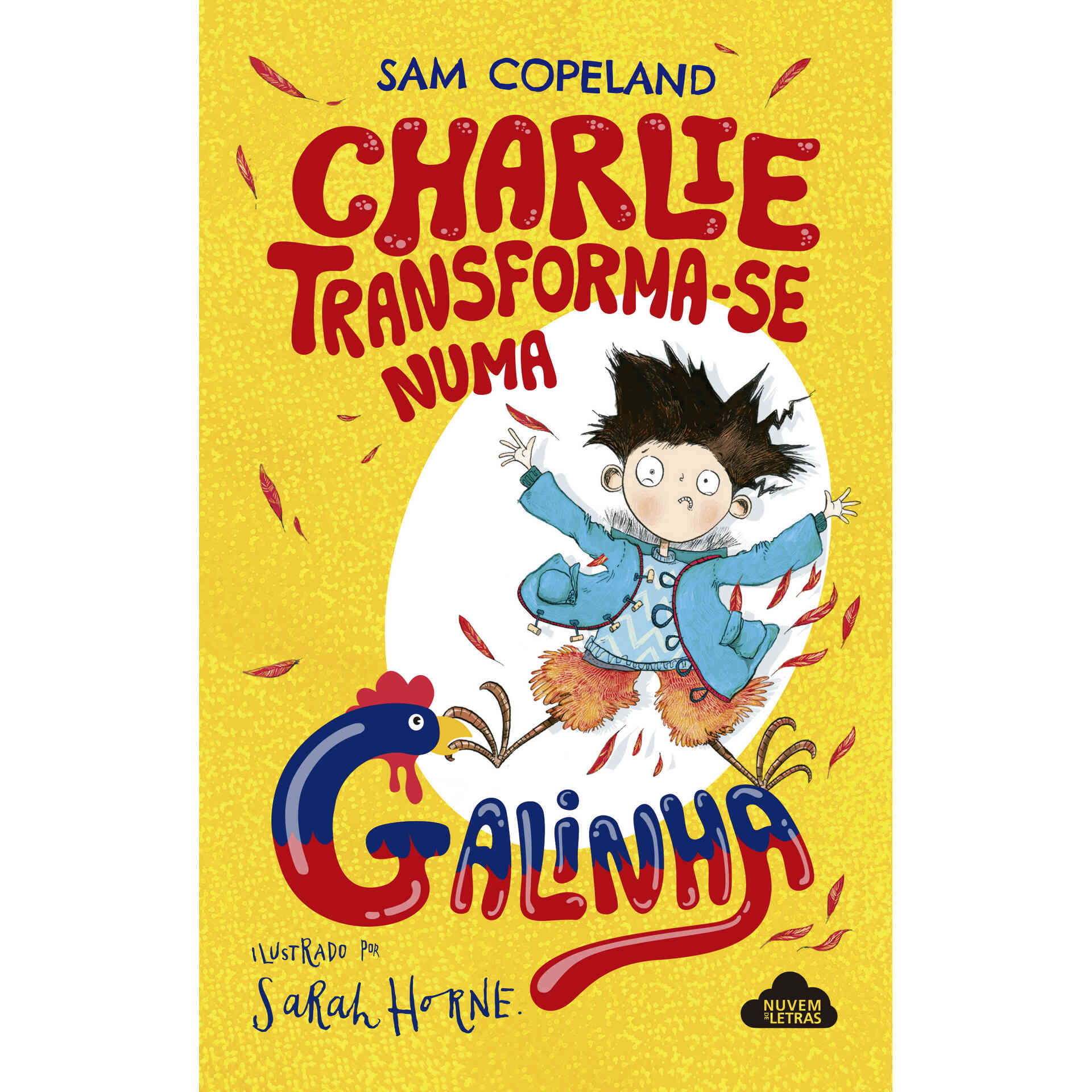 Charlie Transforma-se Numa Galinha de Sam Copeland | Continente Online