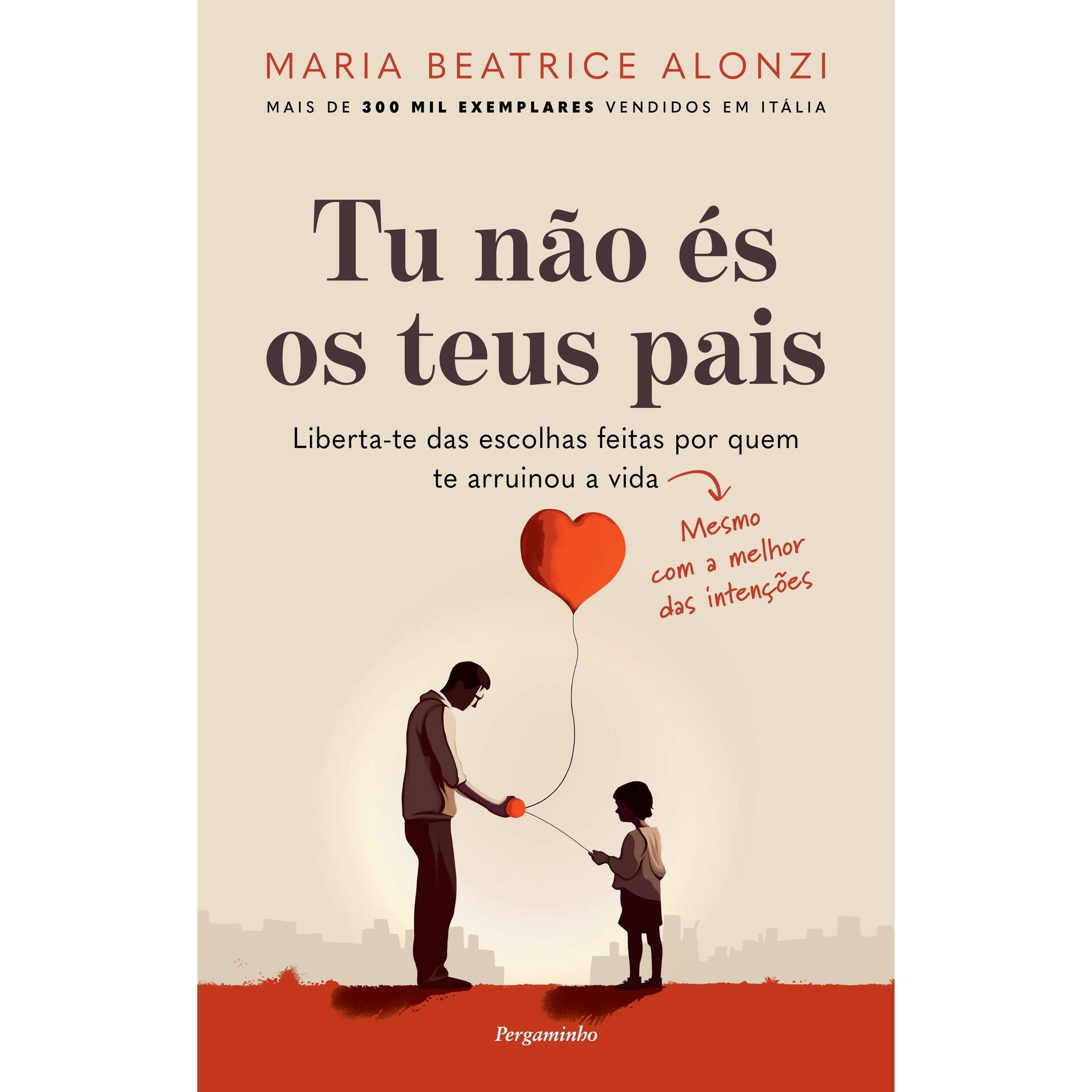 Tu Não és os Teus Pais Maria Beatrice Alonzi | Continente Online