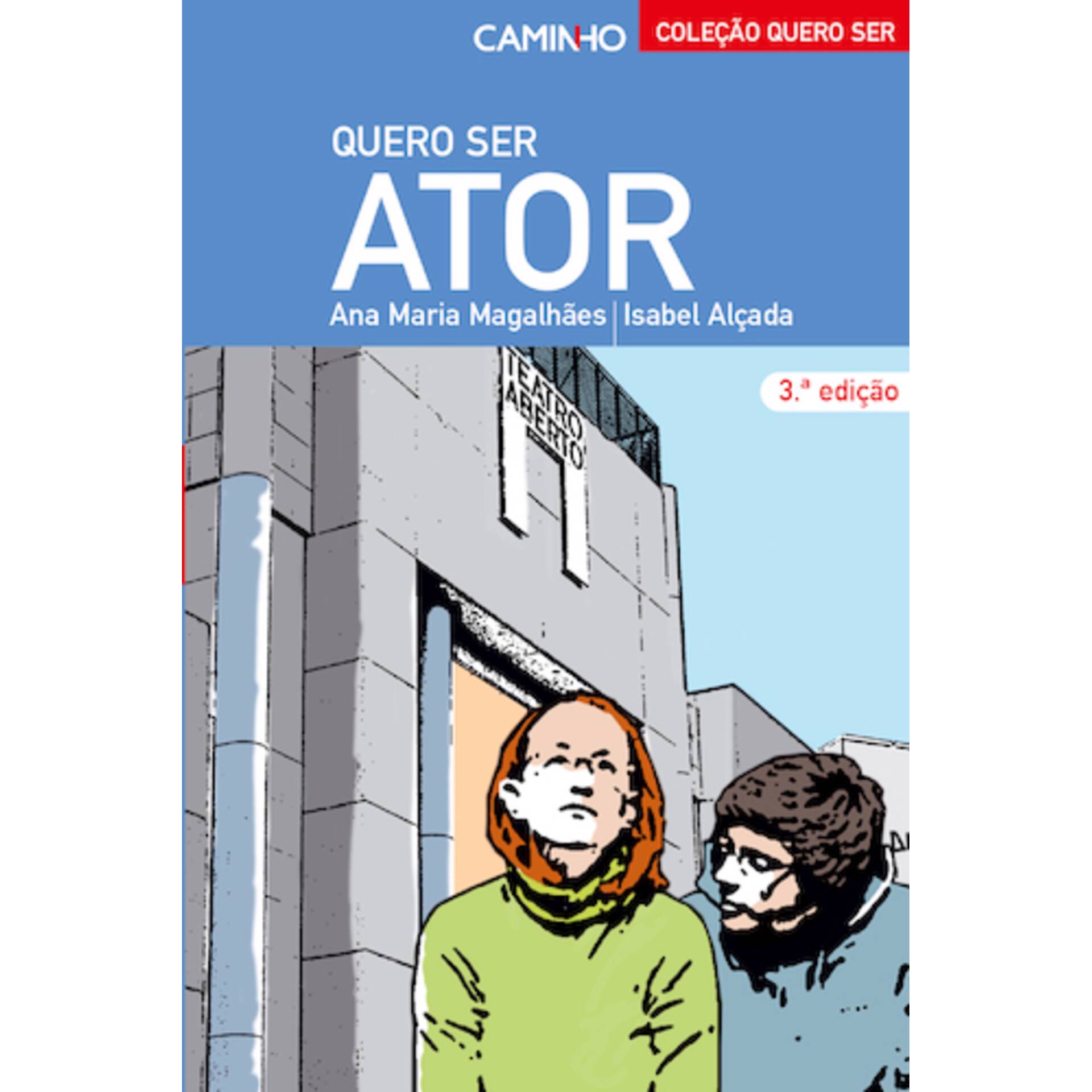 Quero Ser Actor de Ana Maria Magalhães | Continente Online