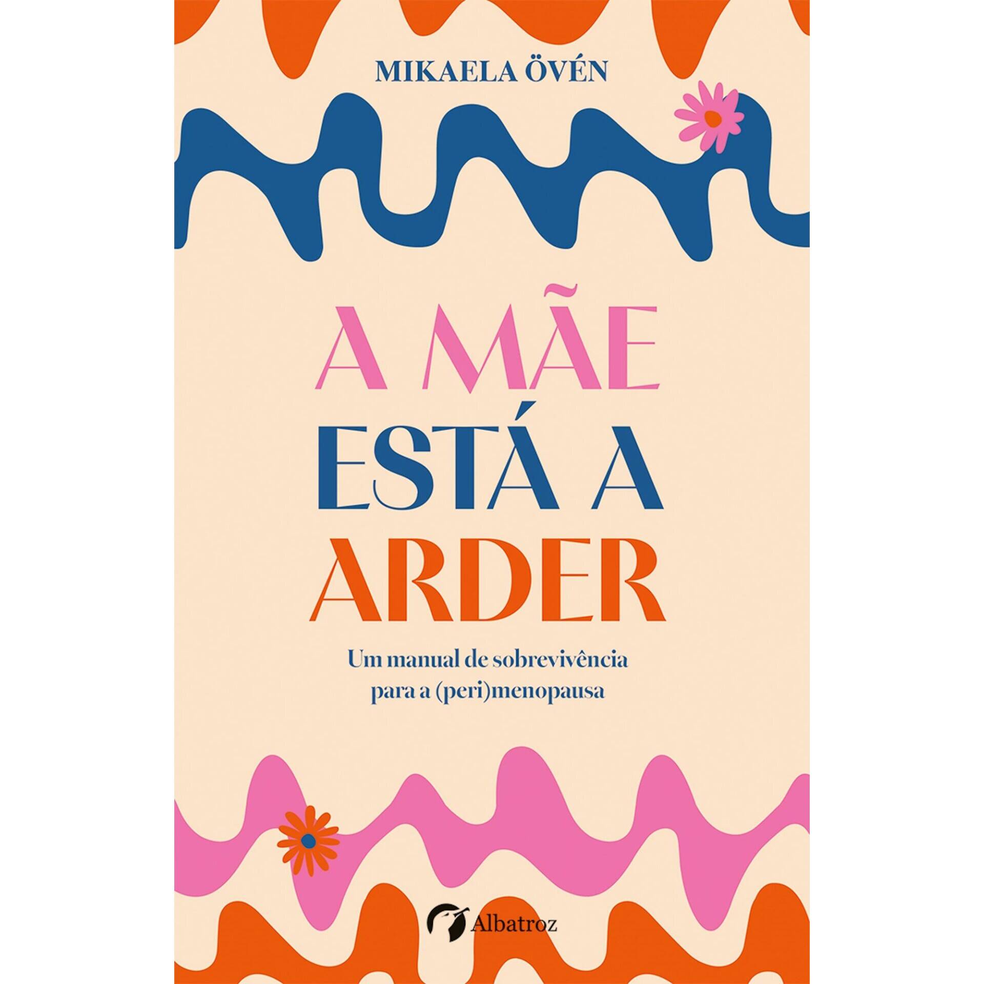 A Mãe Está a Arder de Mikaela Övén | Continente Online