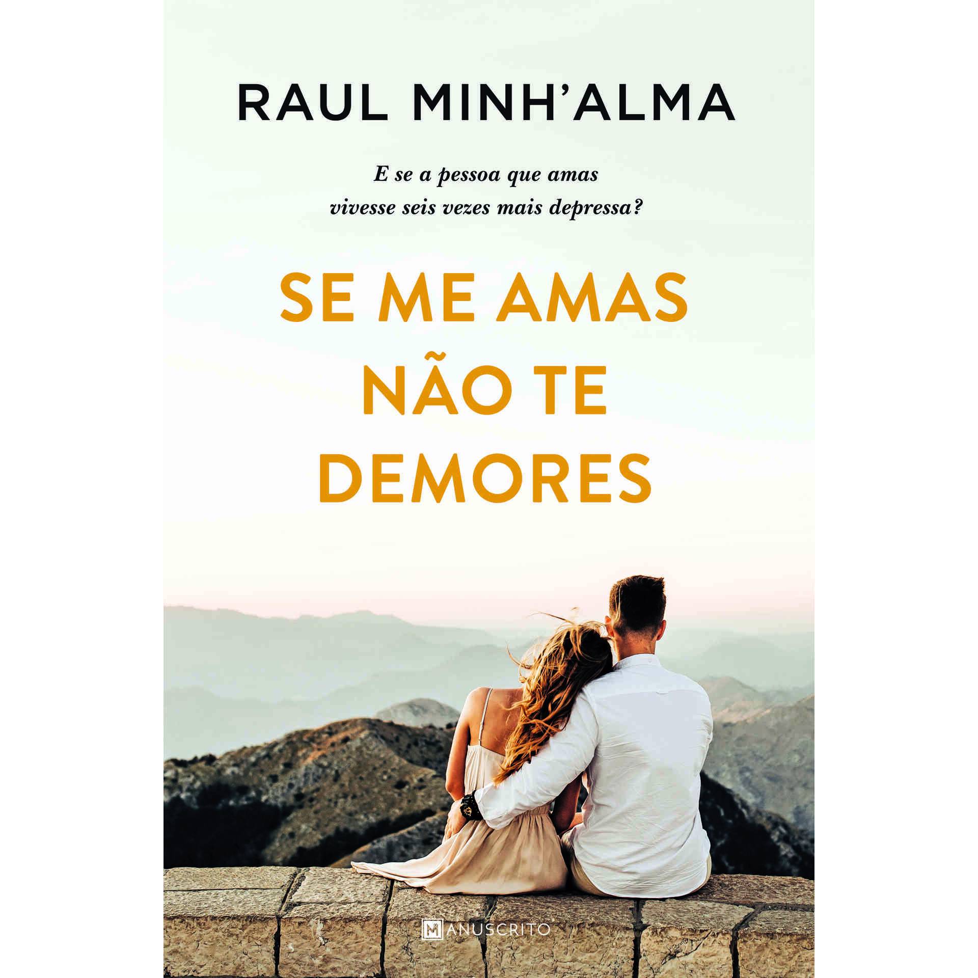 Se me Amas Não te Demores Raul Minh'Alma | Continente Online