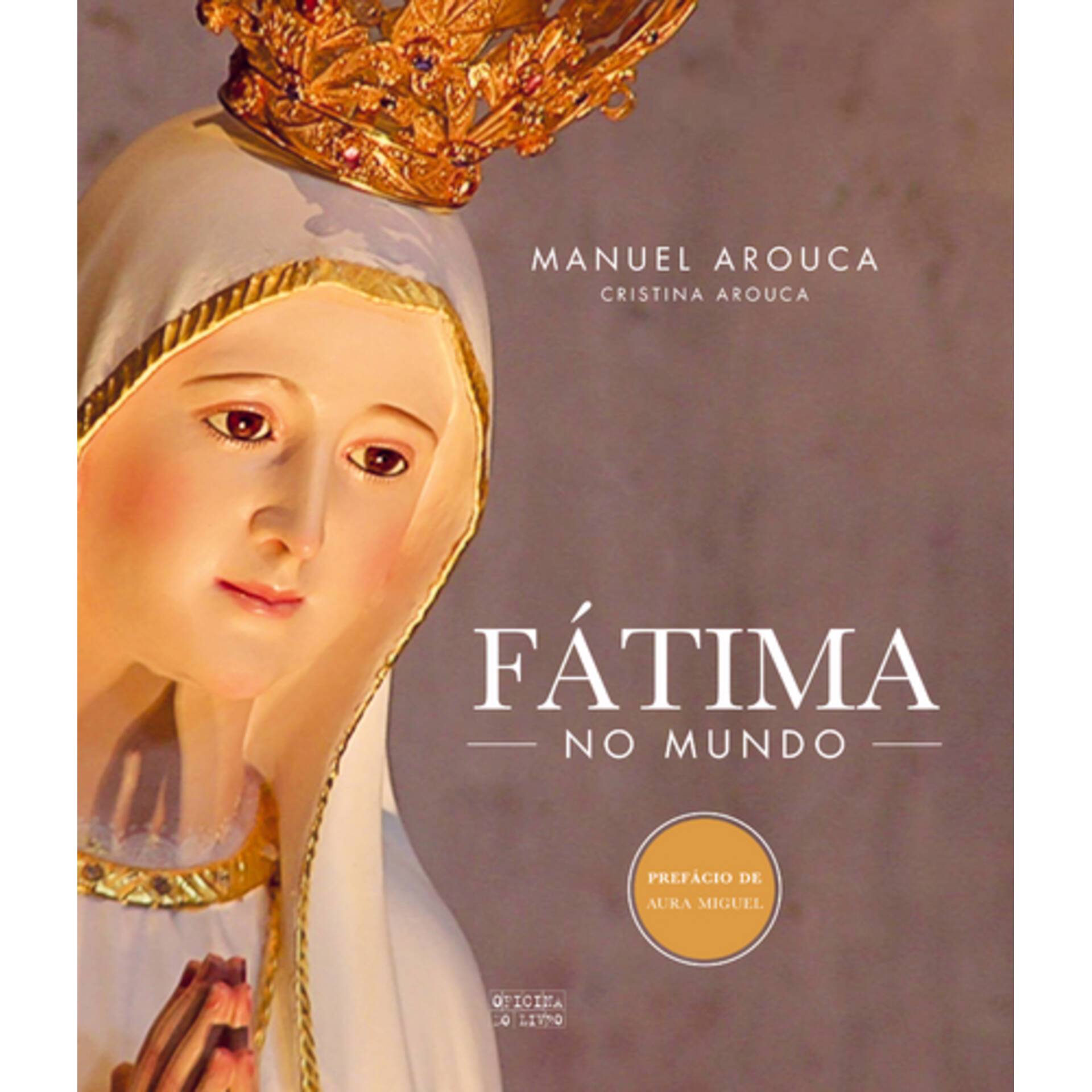 Fátima no Mundo de Manuel Arouca | Continente Online