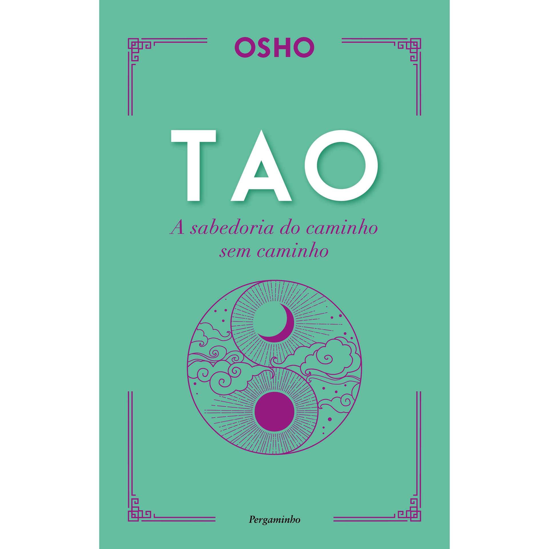 Tao - A Sabedoria do Caminho Sem Caminho de Osho | Continente Online