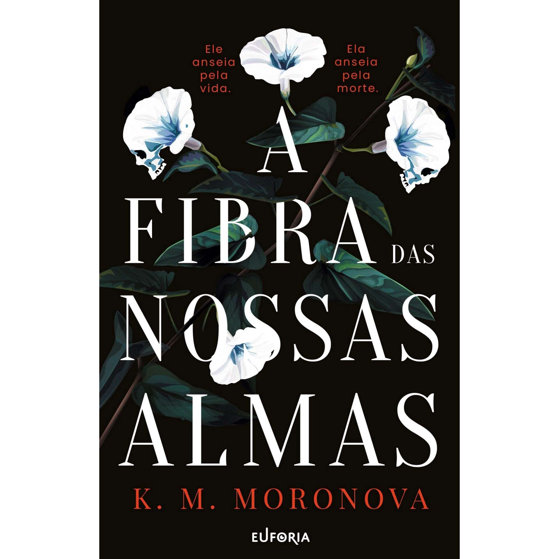 A Fibra das Nossas Almas de K.M. Moronova | Continente Online