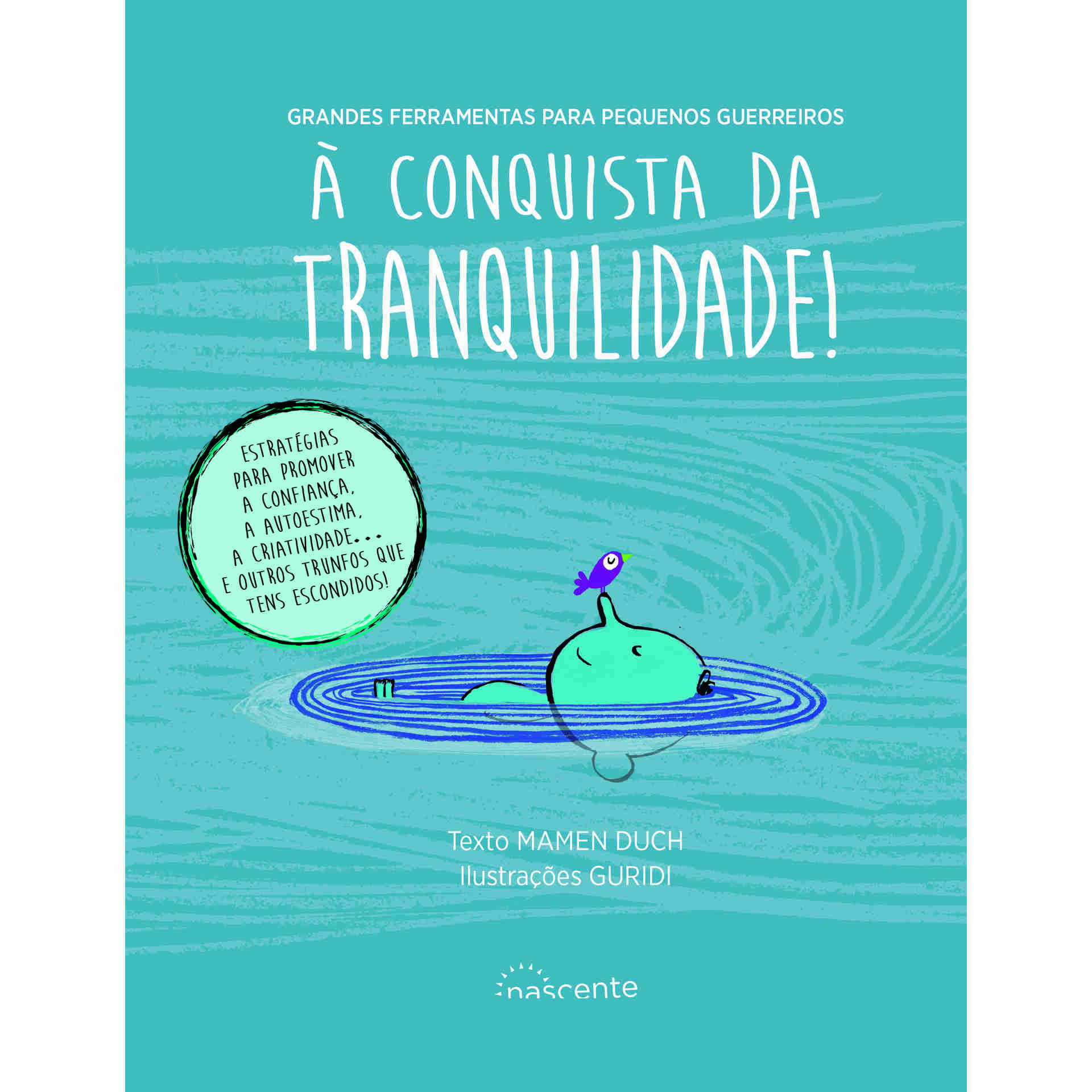 À Conquista da Tranquilidade! de Mamen Duch | Continente Online