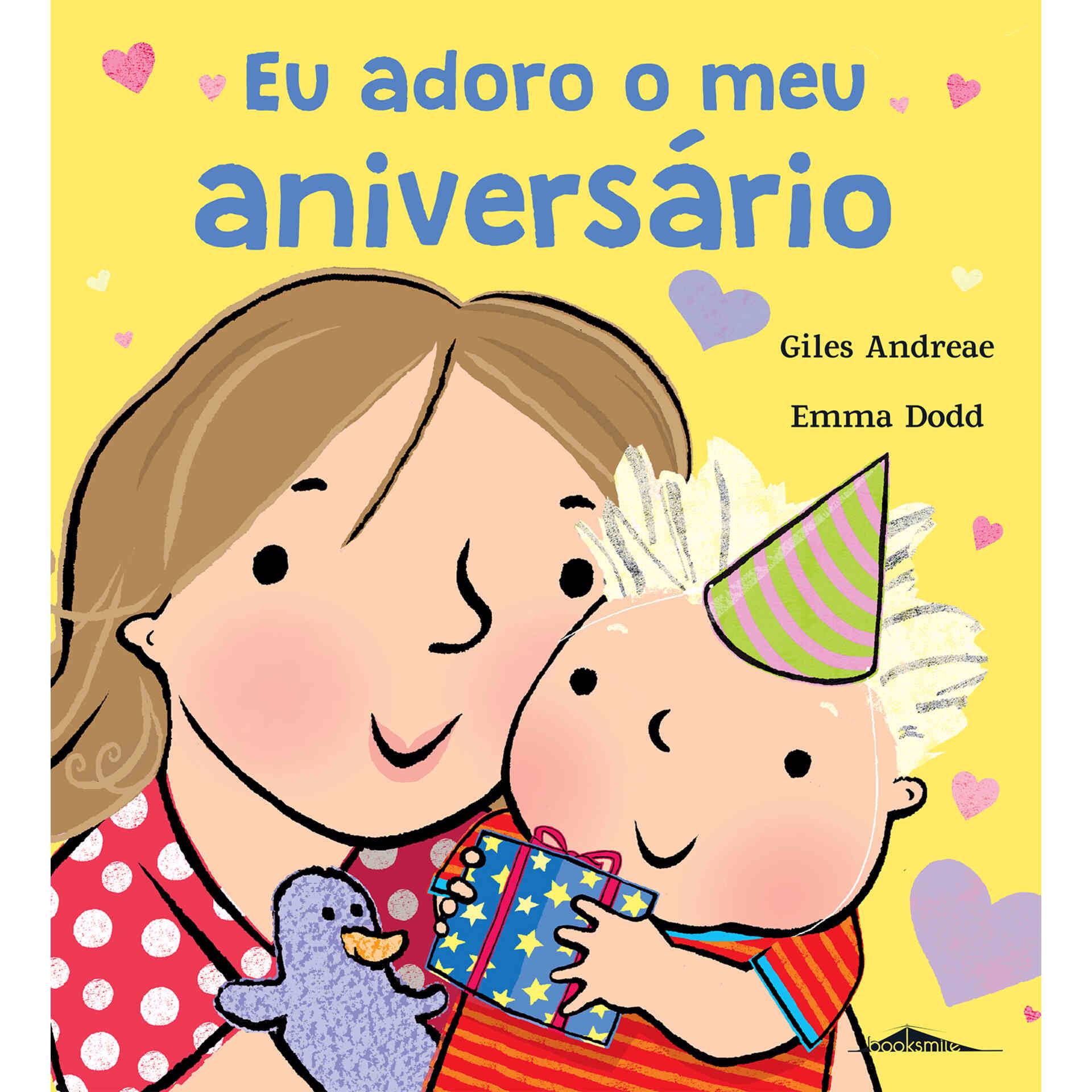 Eu Adoro o Meu Aniversário de Giles Andreae | Continente Online
