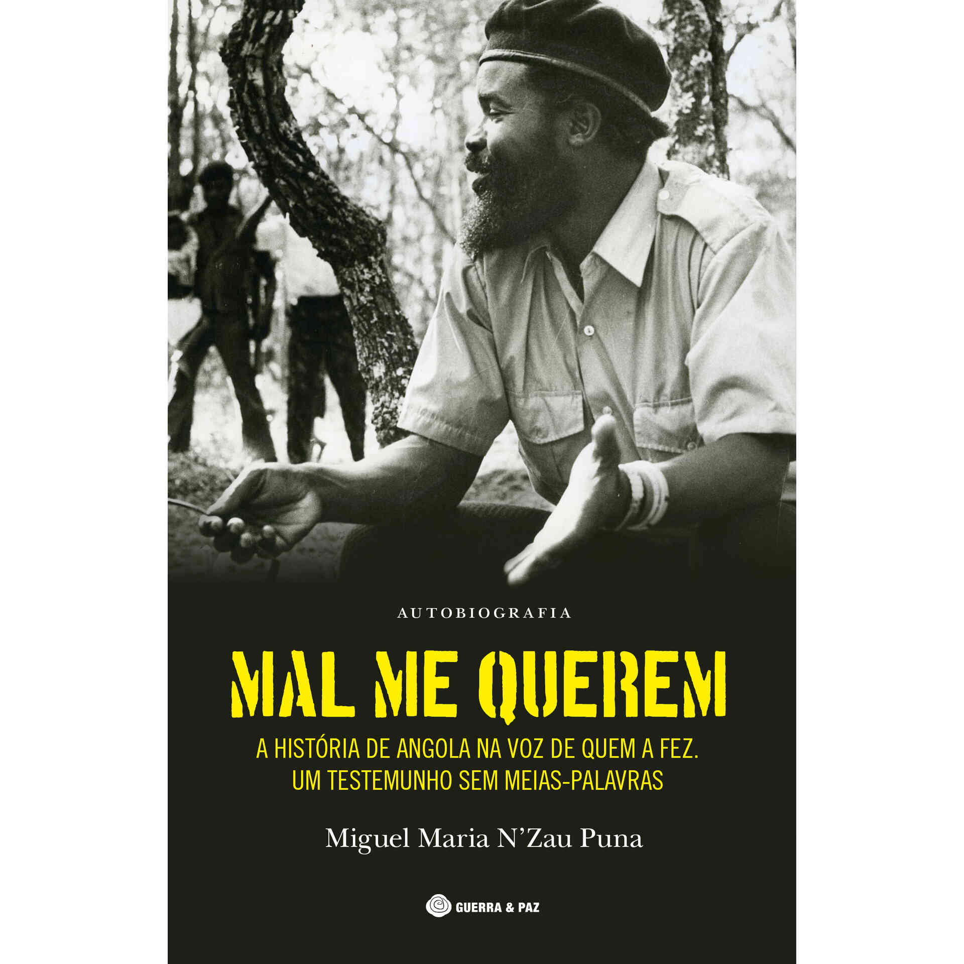 Mal Me Querem de Miguel Maria N’Zau Puna | Continente Online