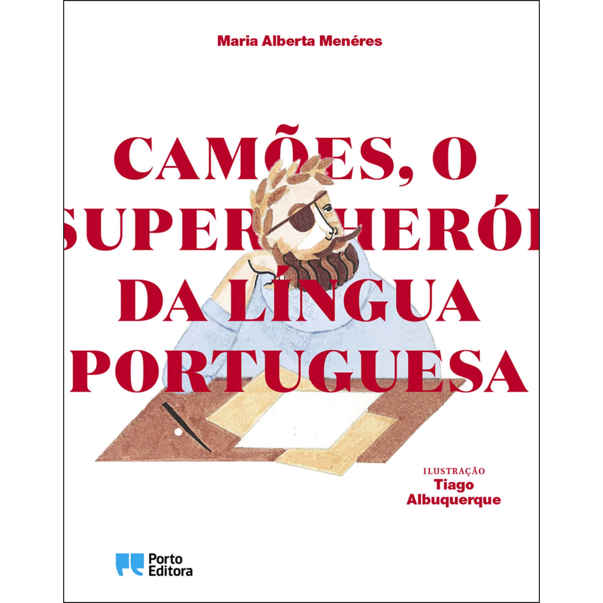 Camões, o Super-Herói da Língua Portuguesa de Maria Alberta Menéres ...