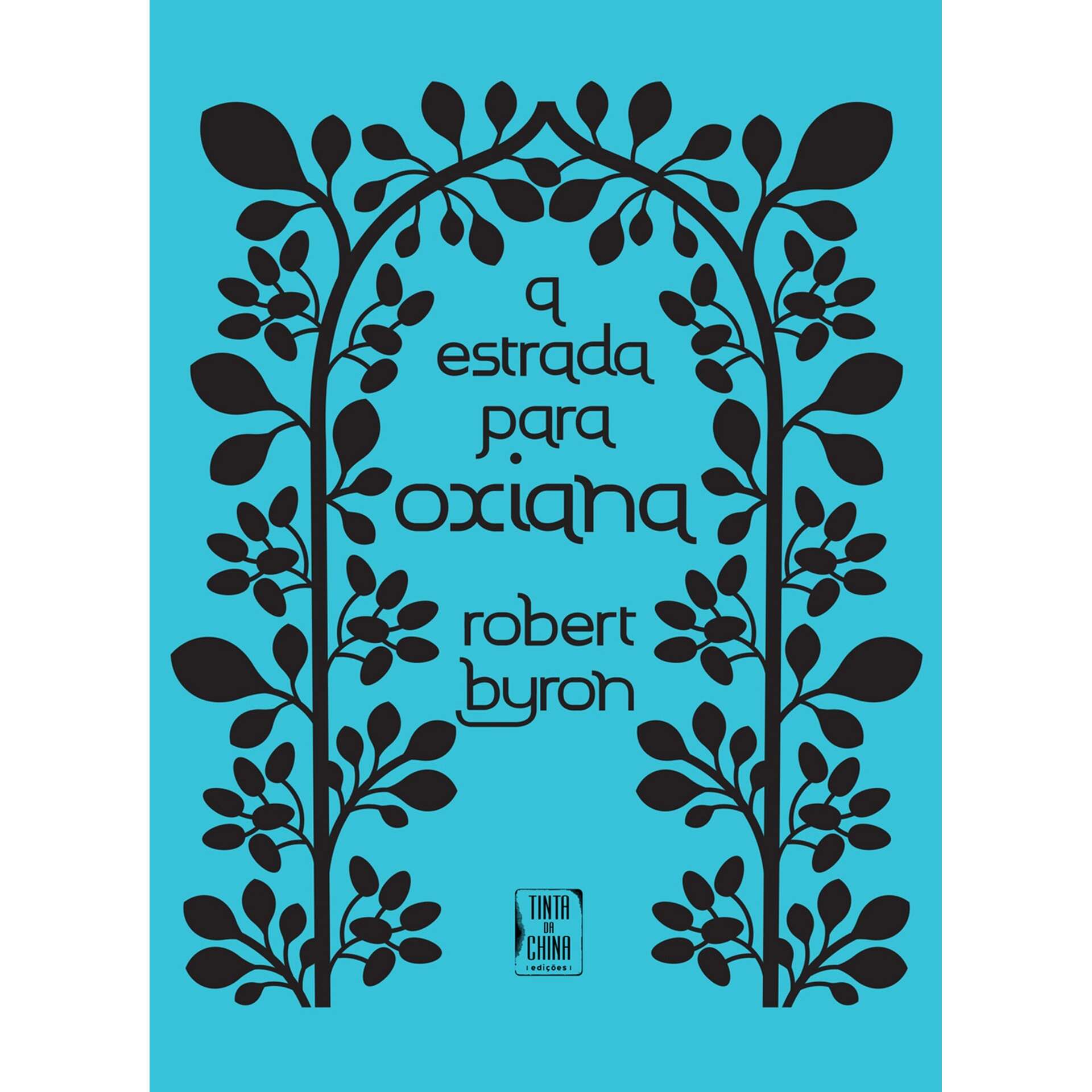 A Estrada Para Oxiana Robert Byron | Continente Online