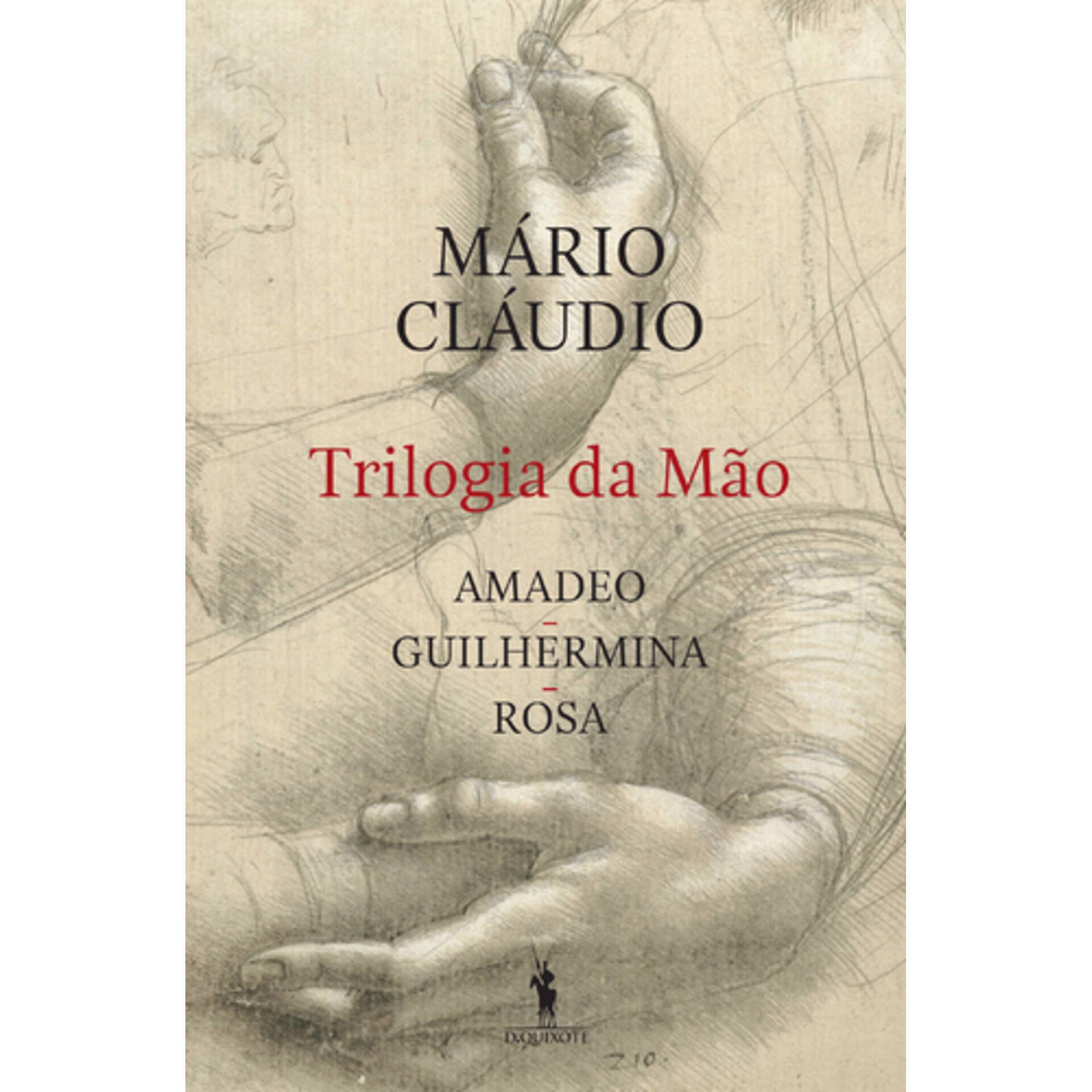 Trilogia da Mão - Amadeo, Guilhermina, Rosa Mário Cláudio | Continente ...