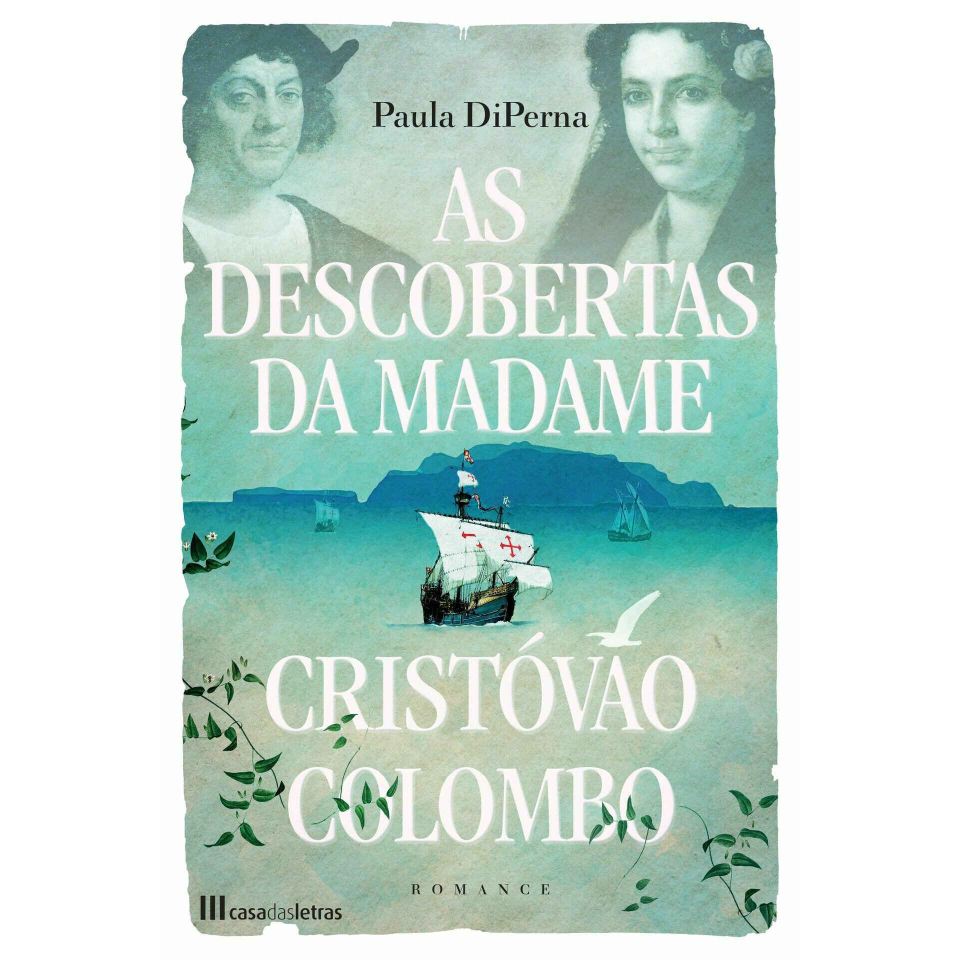 As Descobertas da Madame Cristovão Colombo de Paula DiPerna ...