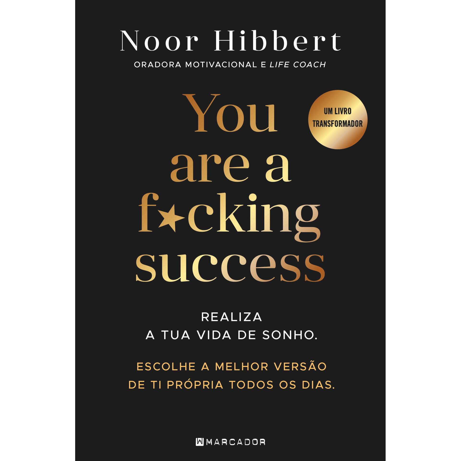 You Are a F*Cking Success Noor Hibbert | Continente Online