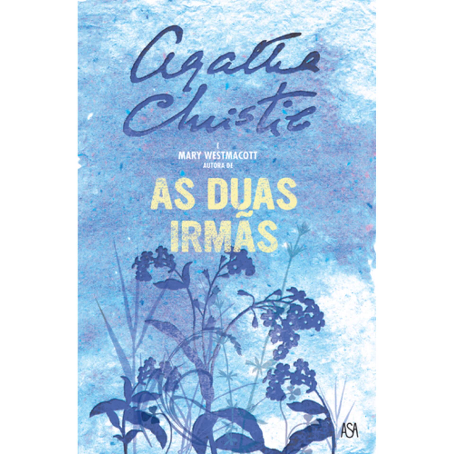 As Duas Irmãs de Mary Westmacott | Continente Online