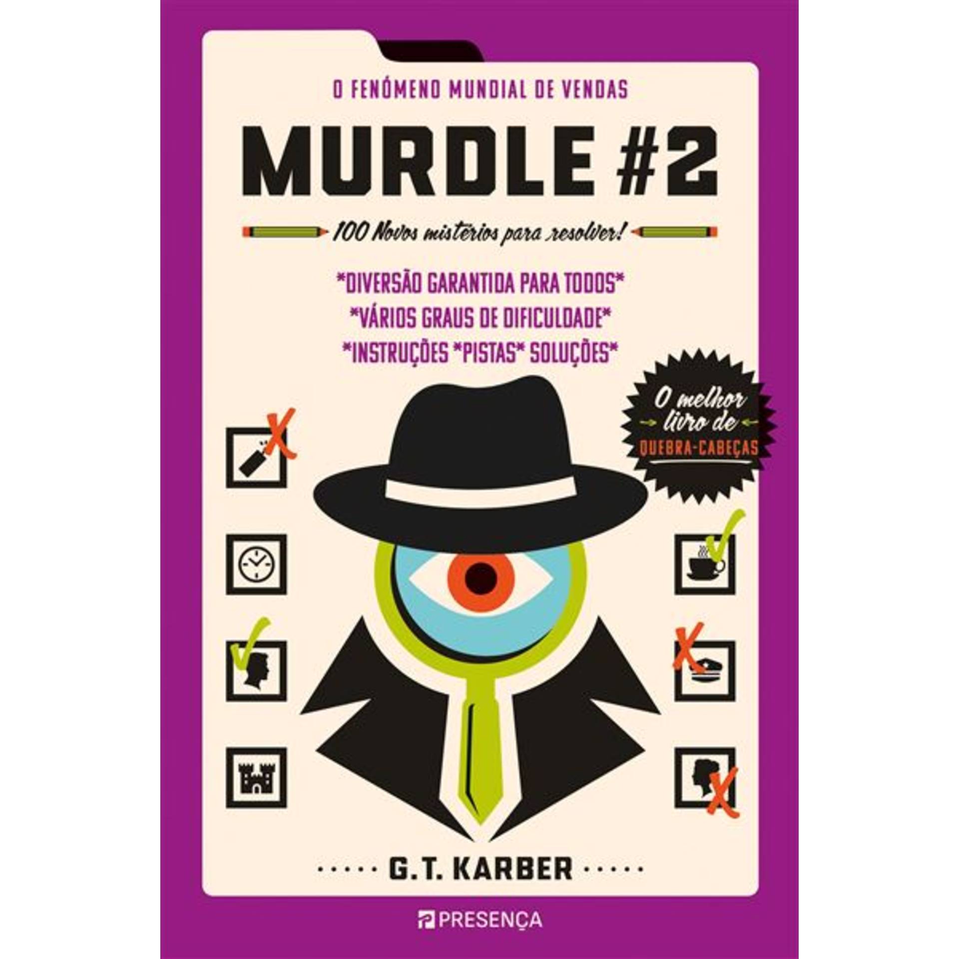 Murdle #2 - 100 Novos Mistérios para Resolver! G. T. Karber ...