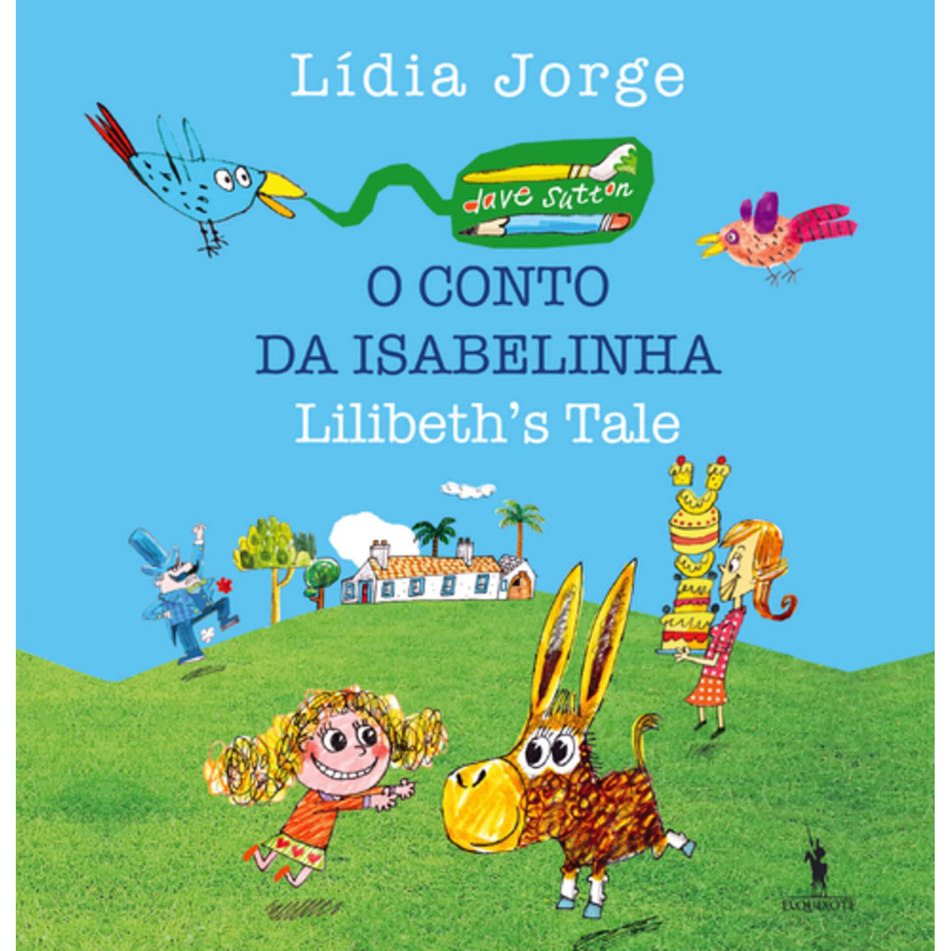 O Conto de Isabelinha | Lilibeth's Tale de Lídia Jorge | Continente Online