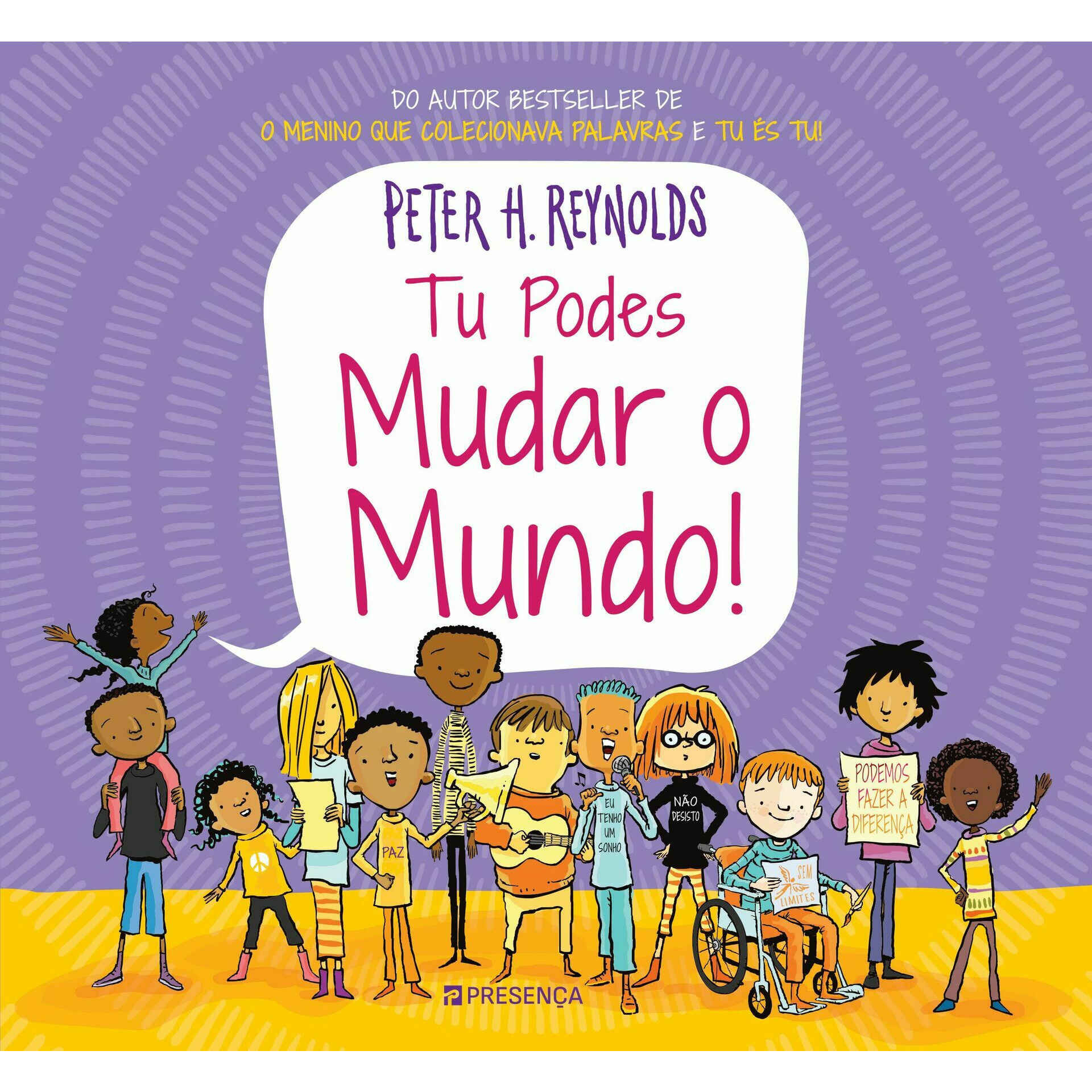 Tu Podes Mudar o Mundo! de Peter H. Reynolds | Continente Online