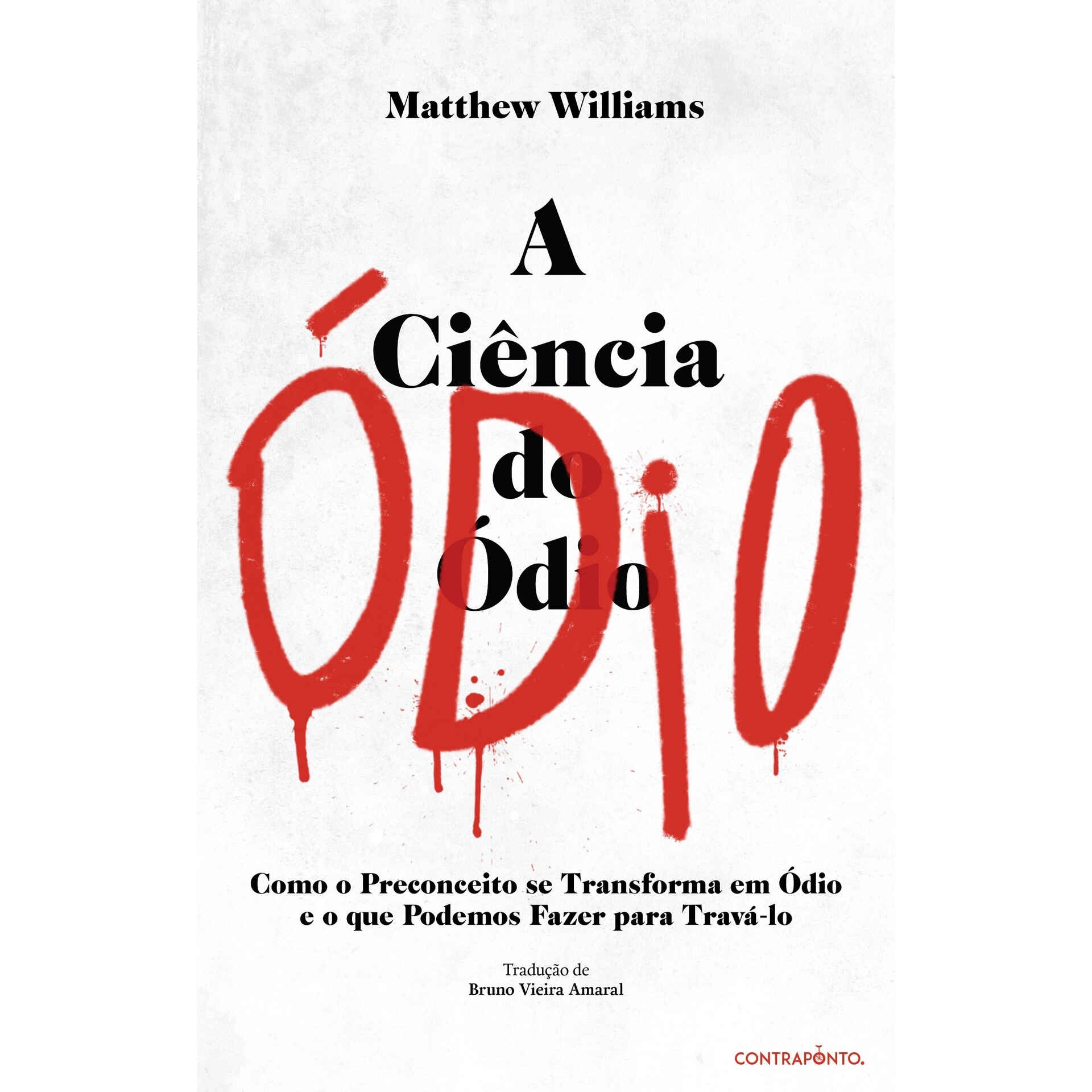 A Ciência do Ódio de Matthew Williams | Continente Online